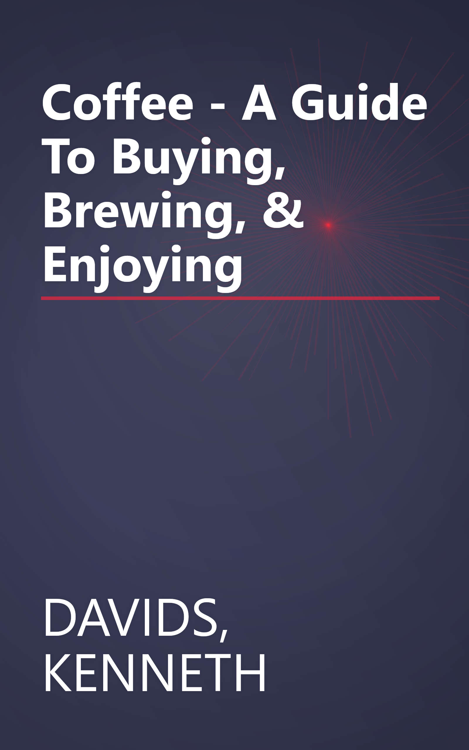 Coffee - A Guide To Buying, Brewing, & Enjoying book cover