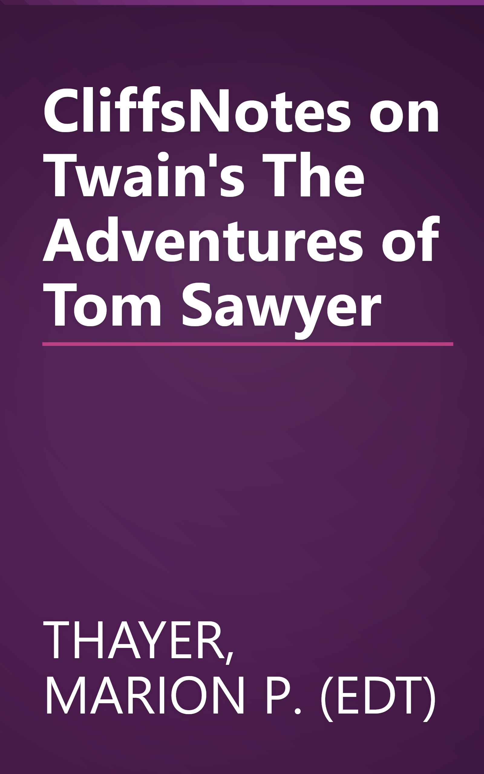 CliffsNotes on Twain's The Adventures of Tom Sawyer book cover