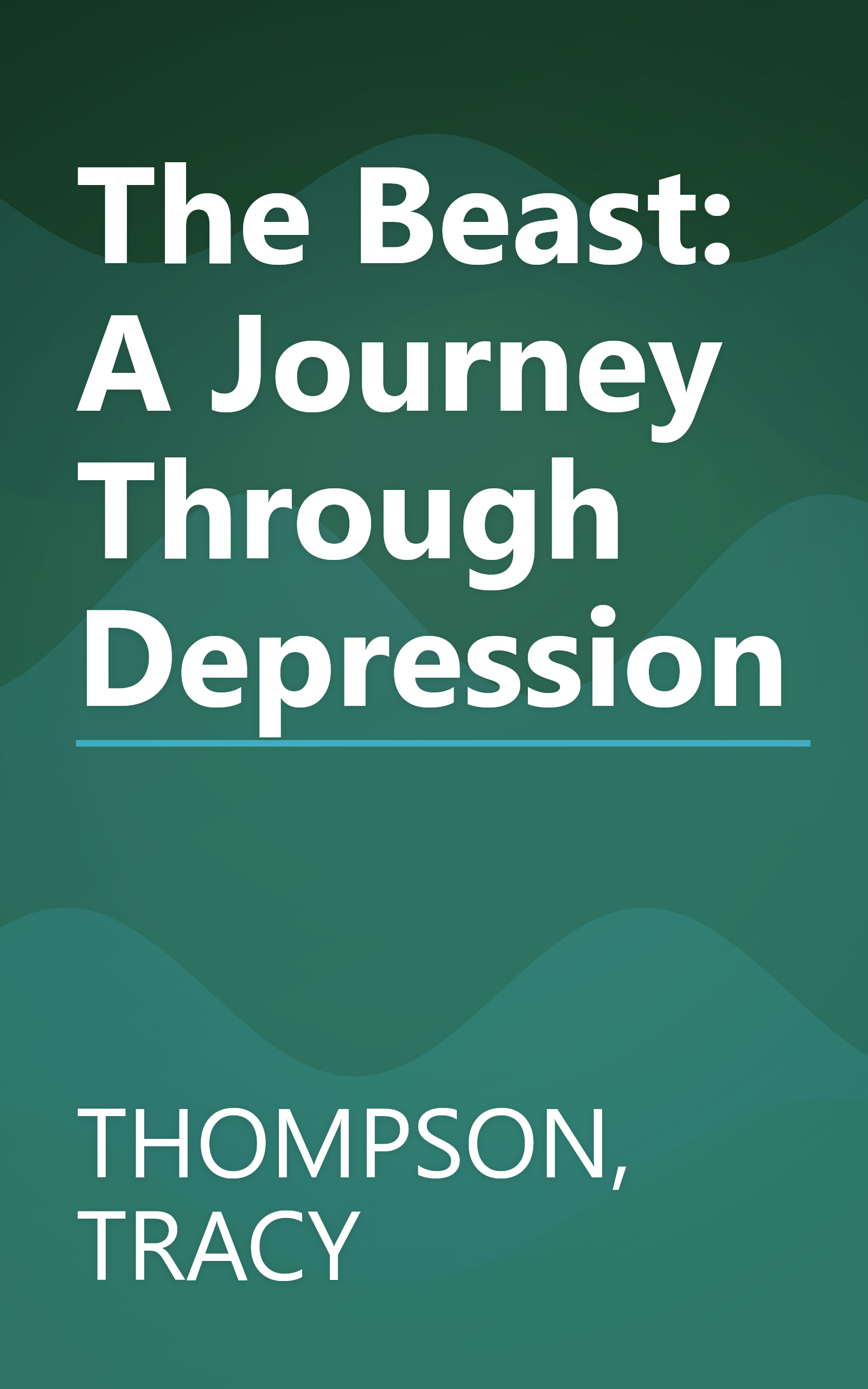 The Beast: A Journey Through Depression book cover
