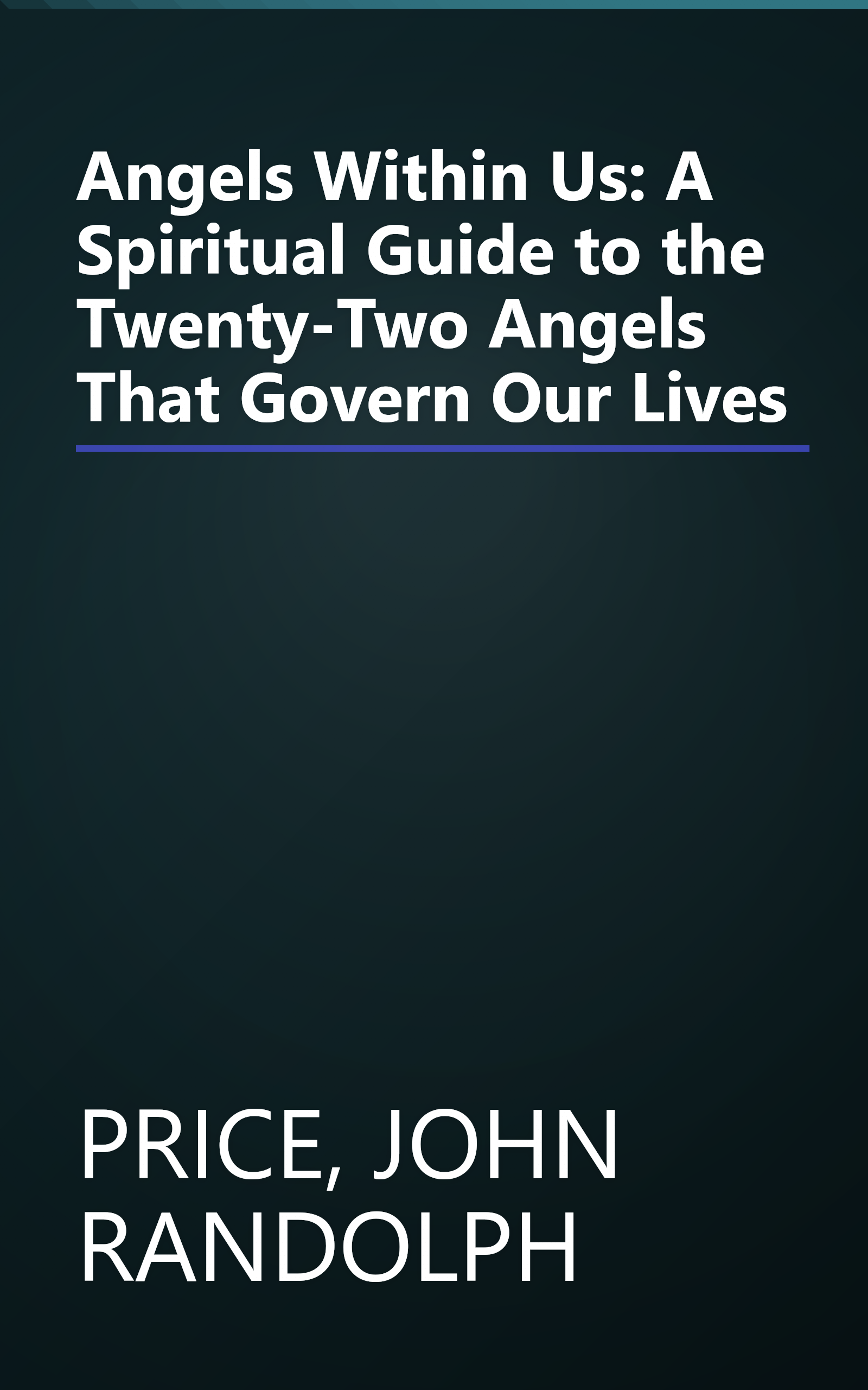 Angels Within Us: A Spiritual Guide to the Twenty-Two Angels That Govern Our Lives book cover