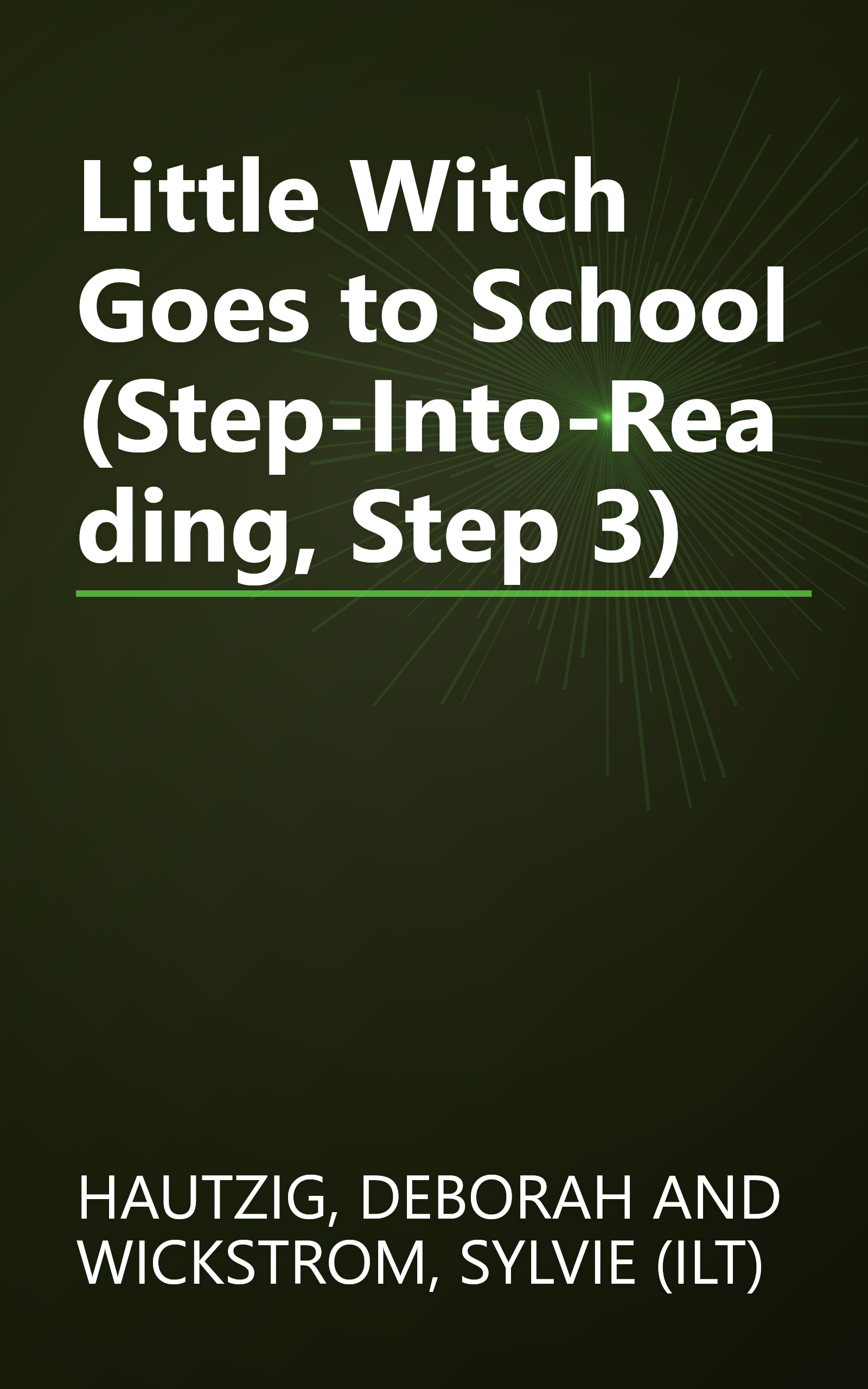 Little Witch Goes to School (Step-Into-Reading, Step 3) book cover