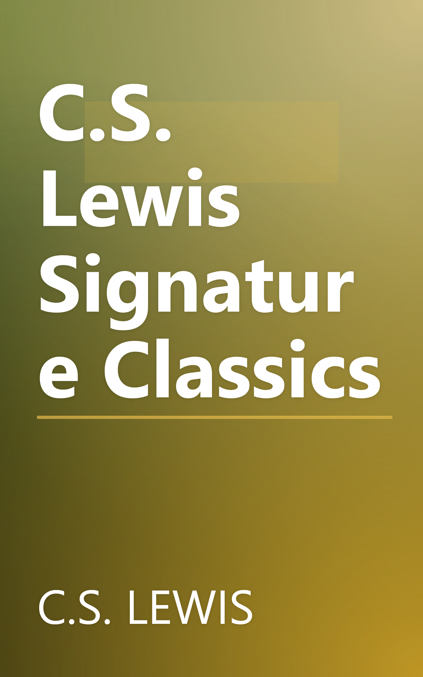 C.S. Lewis Signature Classics book cover