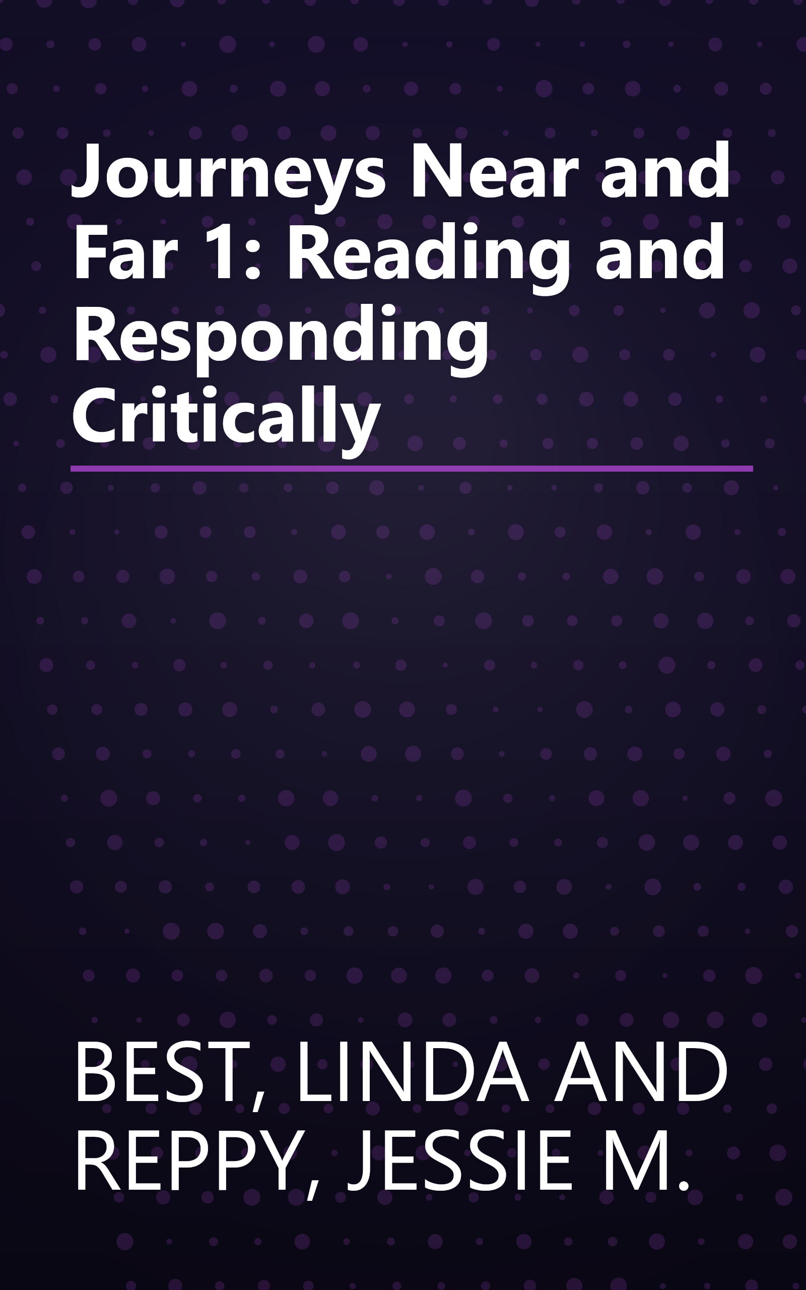 Journeys Near and Far 1: Reading and Responding Critically book cover