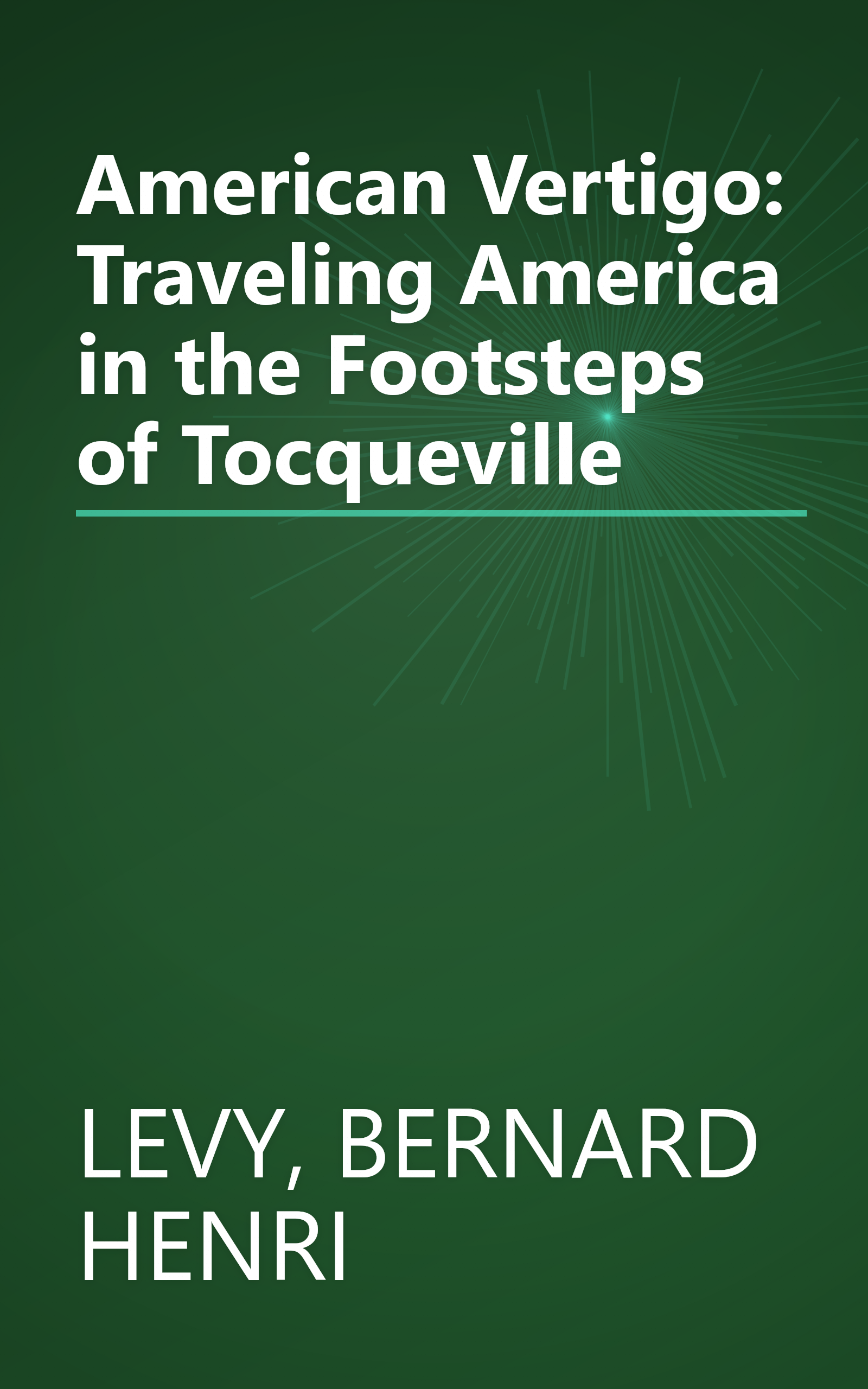 American Vertigo: Traveling America in the Footsteps of Tocqueville book cover