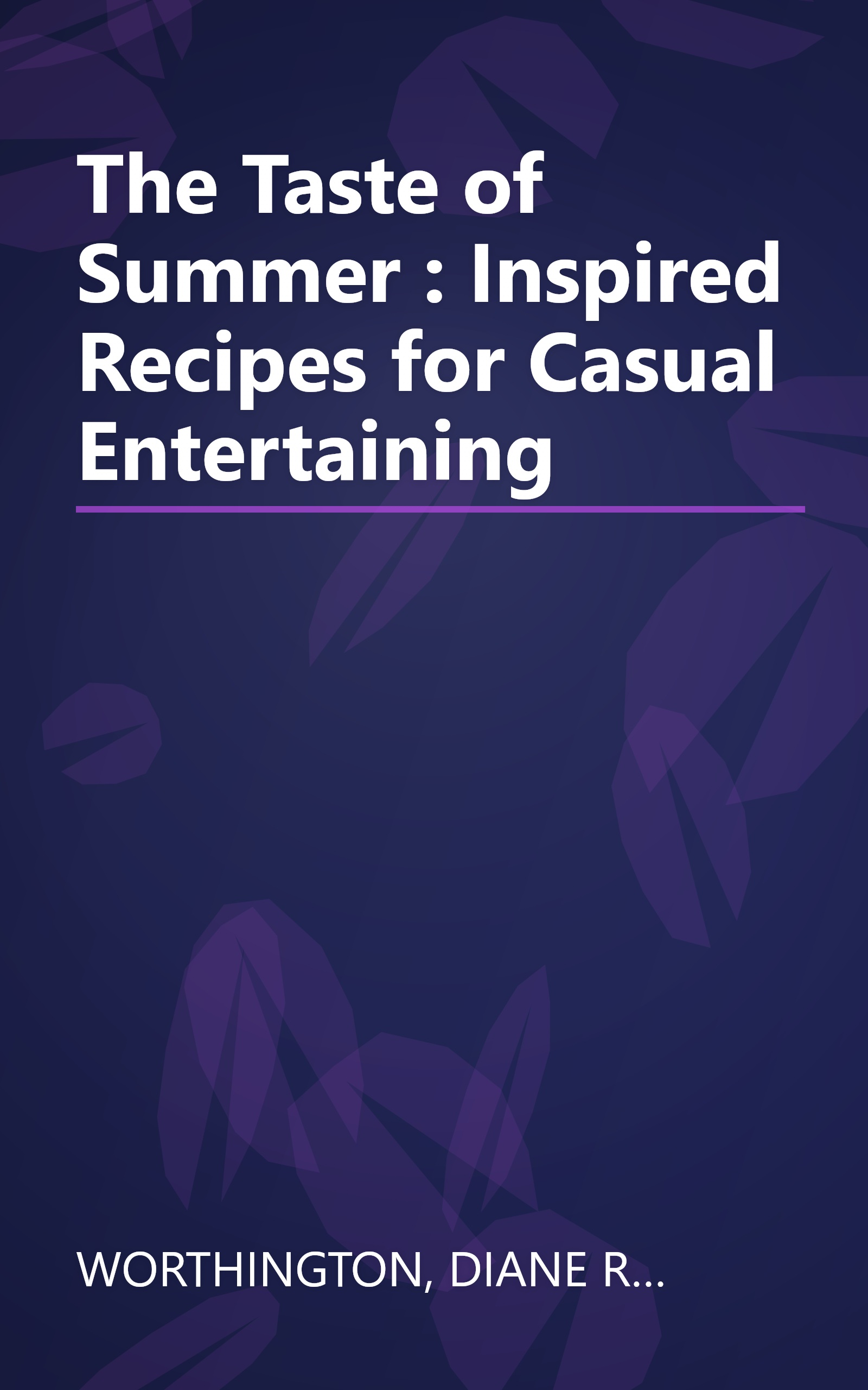 The Taste of Summer : Inspired Recipes for Casual Entertaining book cover