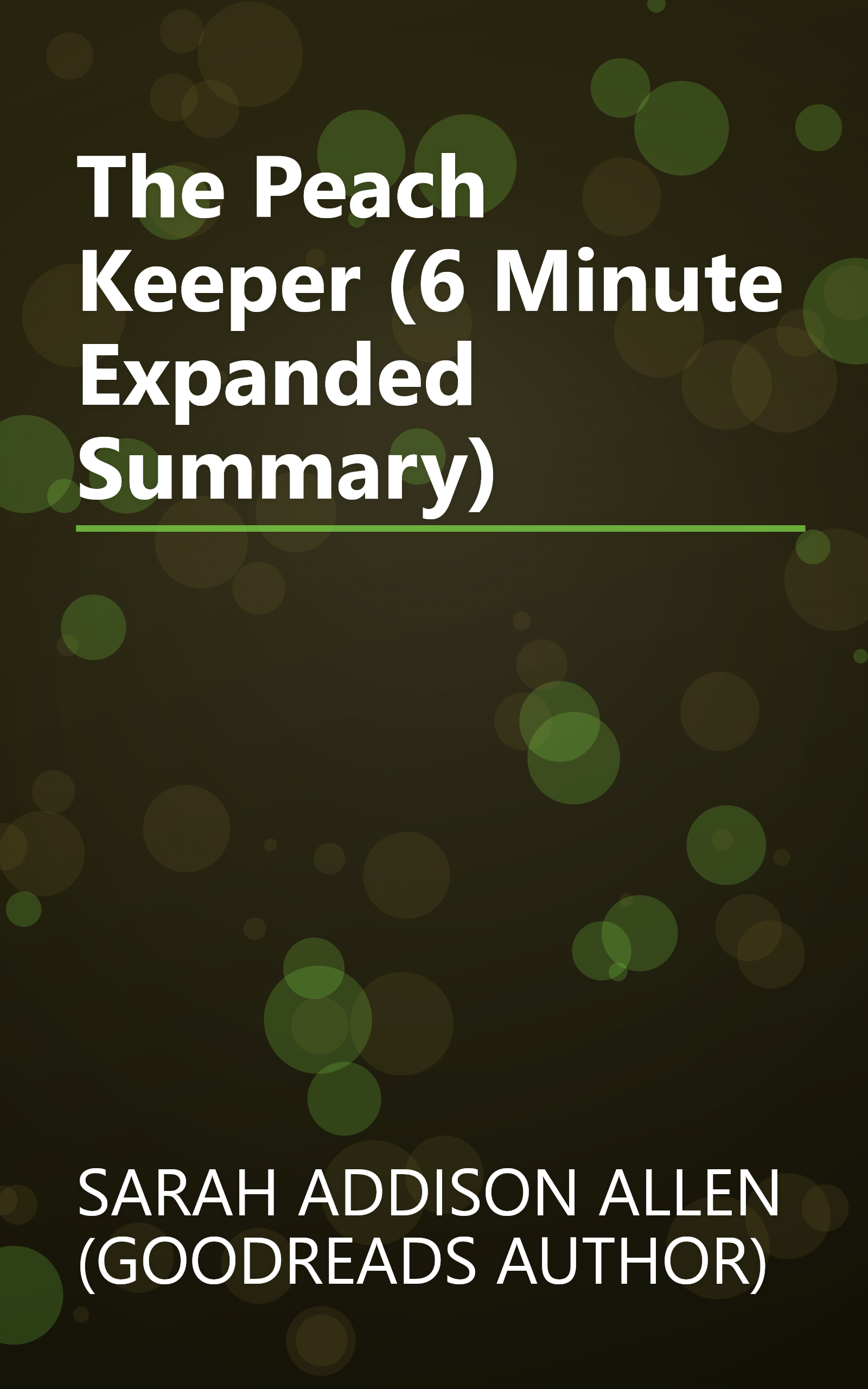 The Peach Keeper (6 Minute   Expanded Summary) book cover