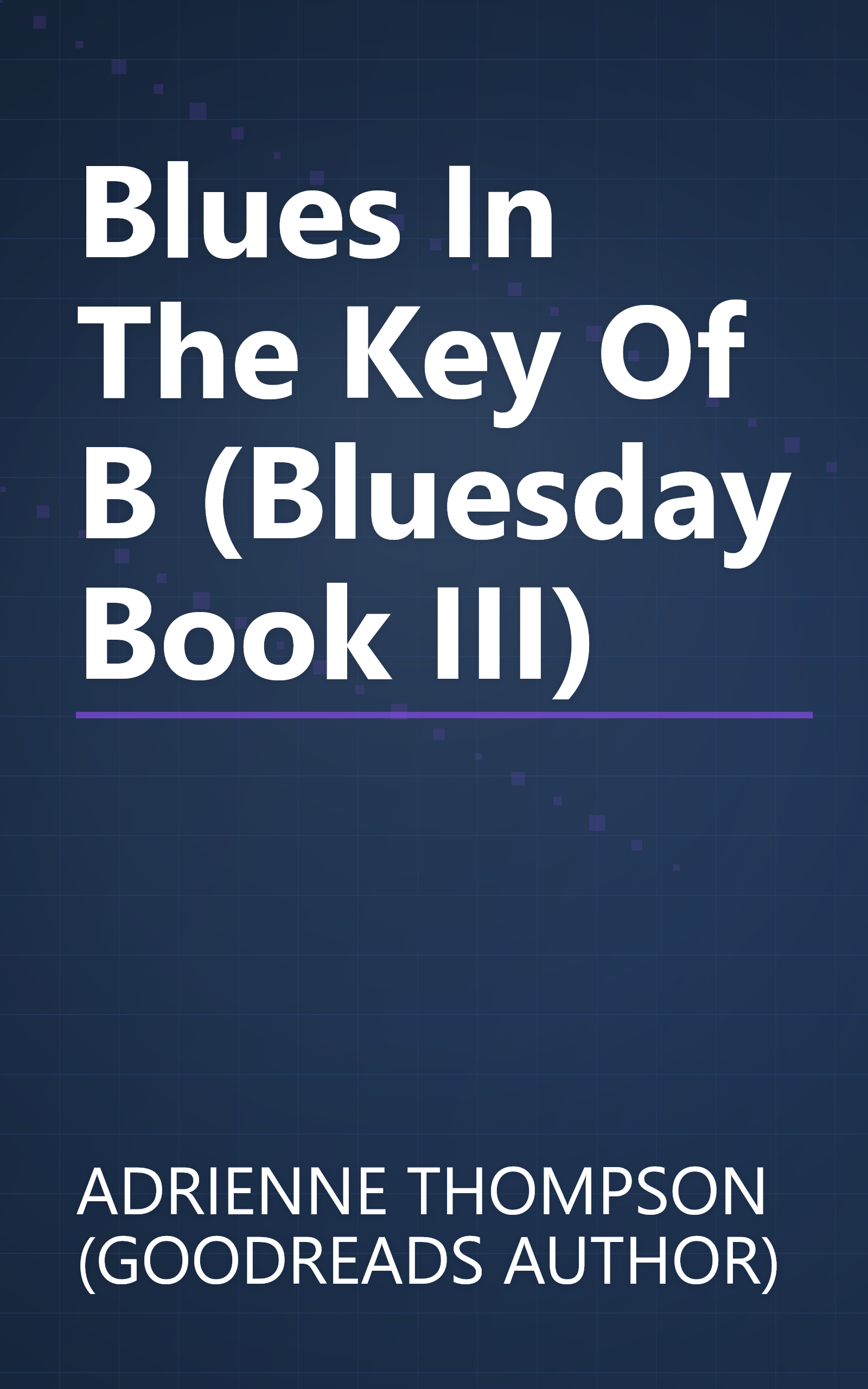 Blues In The Key Of B (Bluesday Book III) book cover