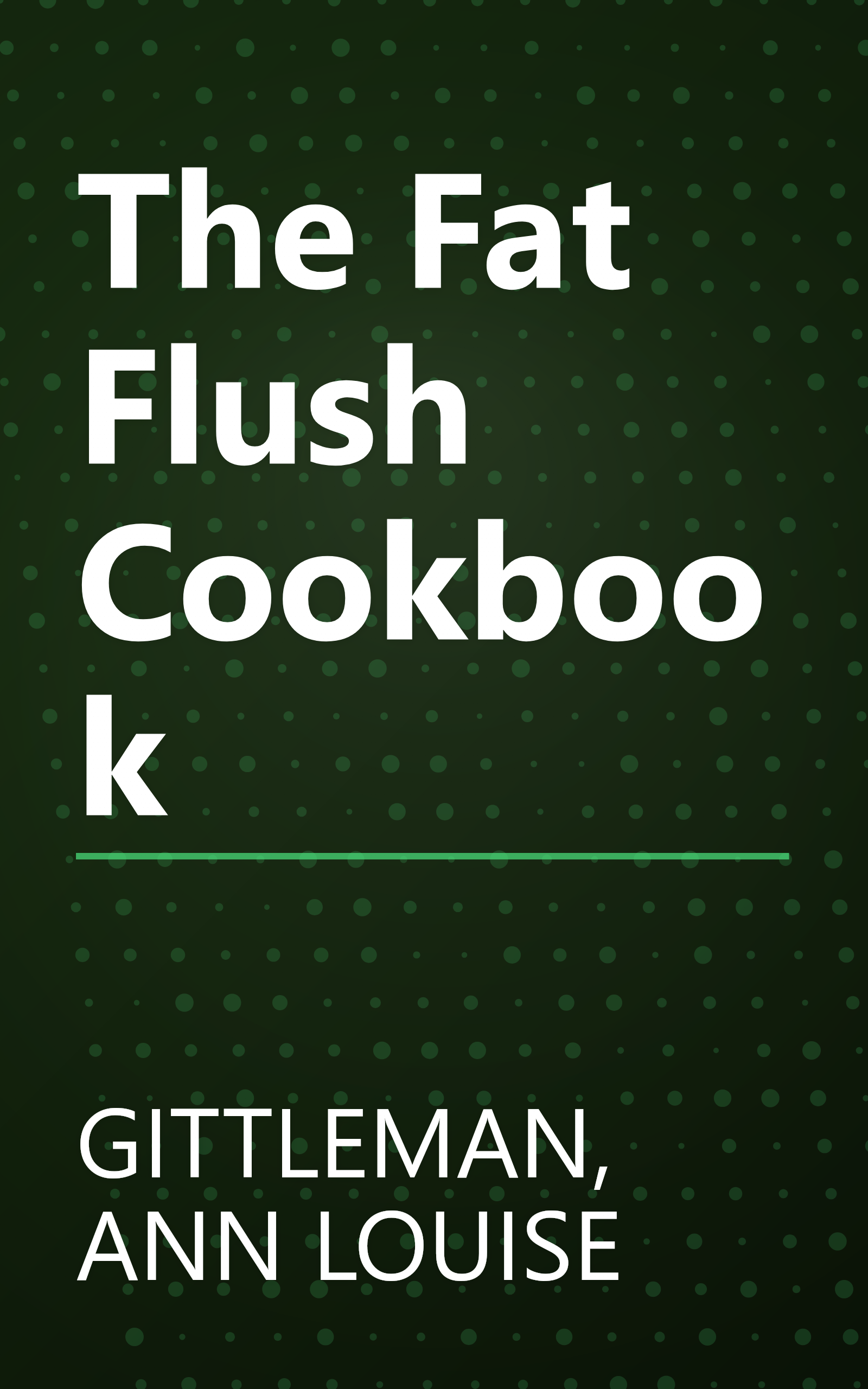 The Fat Flush Cookbook book cover