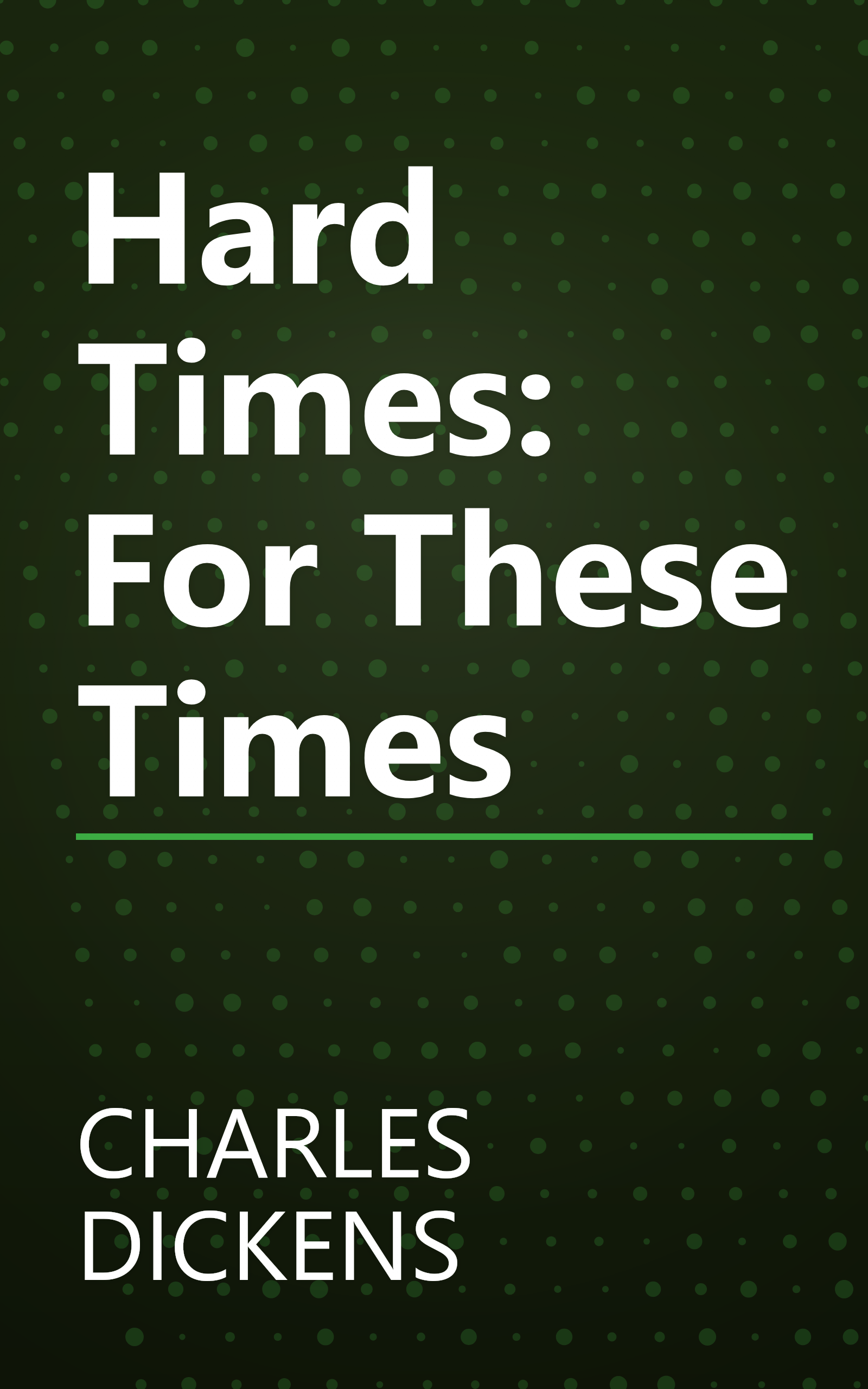 Hard Times: For These Times book cover