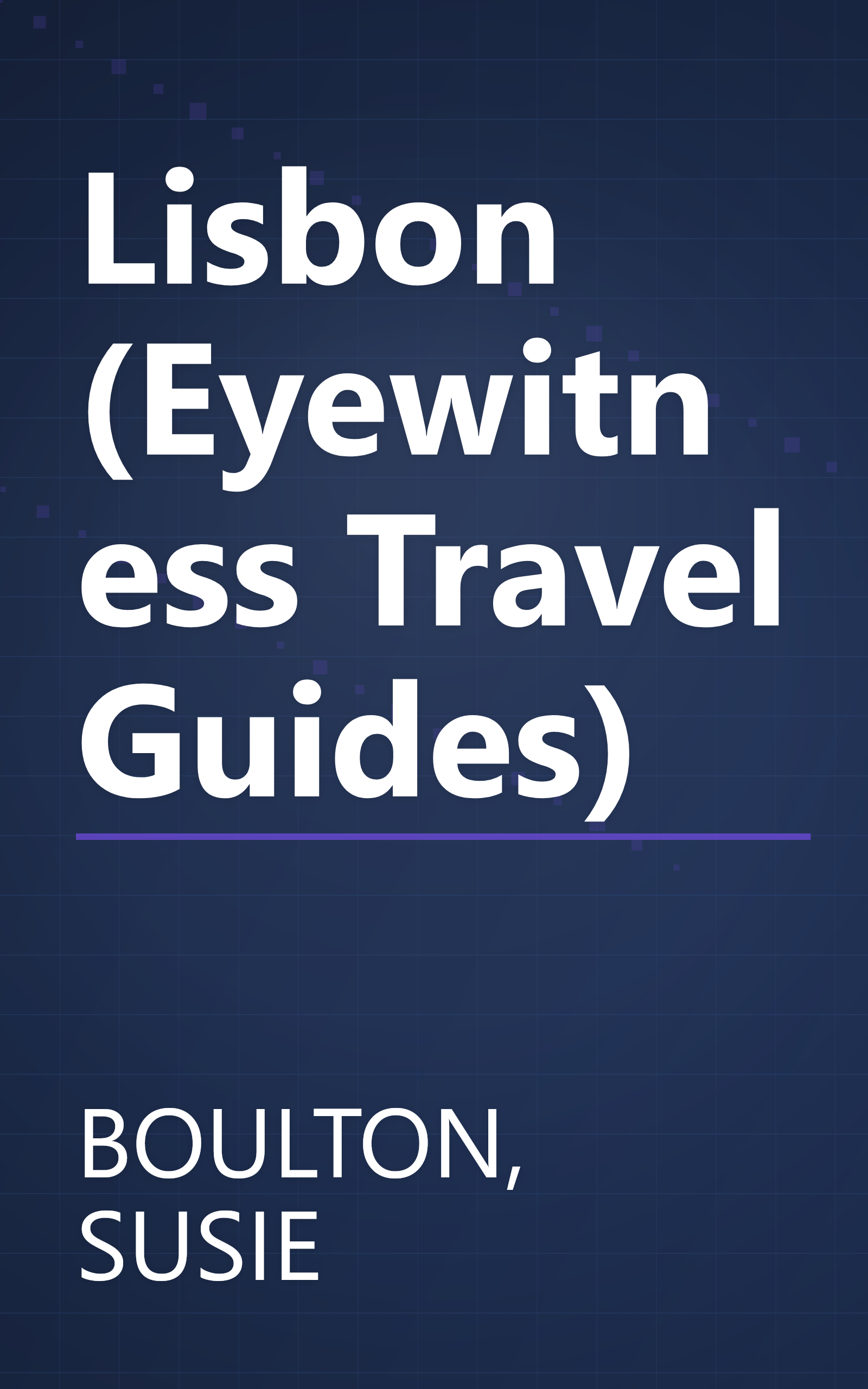 Lisbon (Eyewitness Travel Guides) book cover