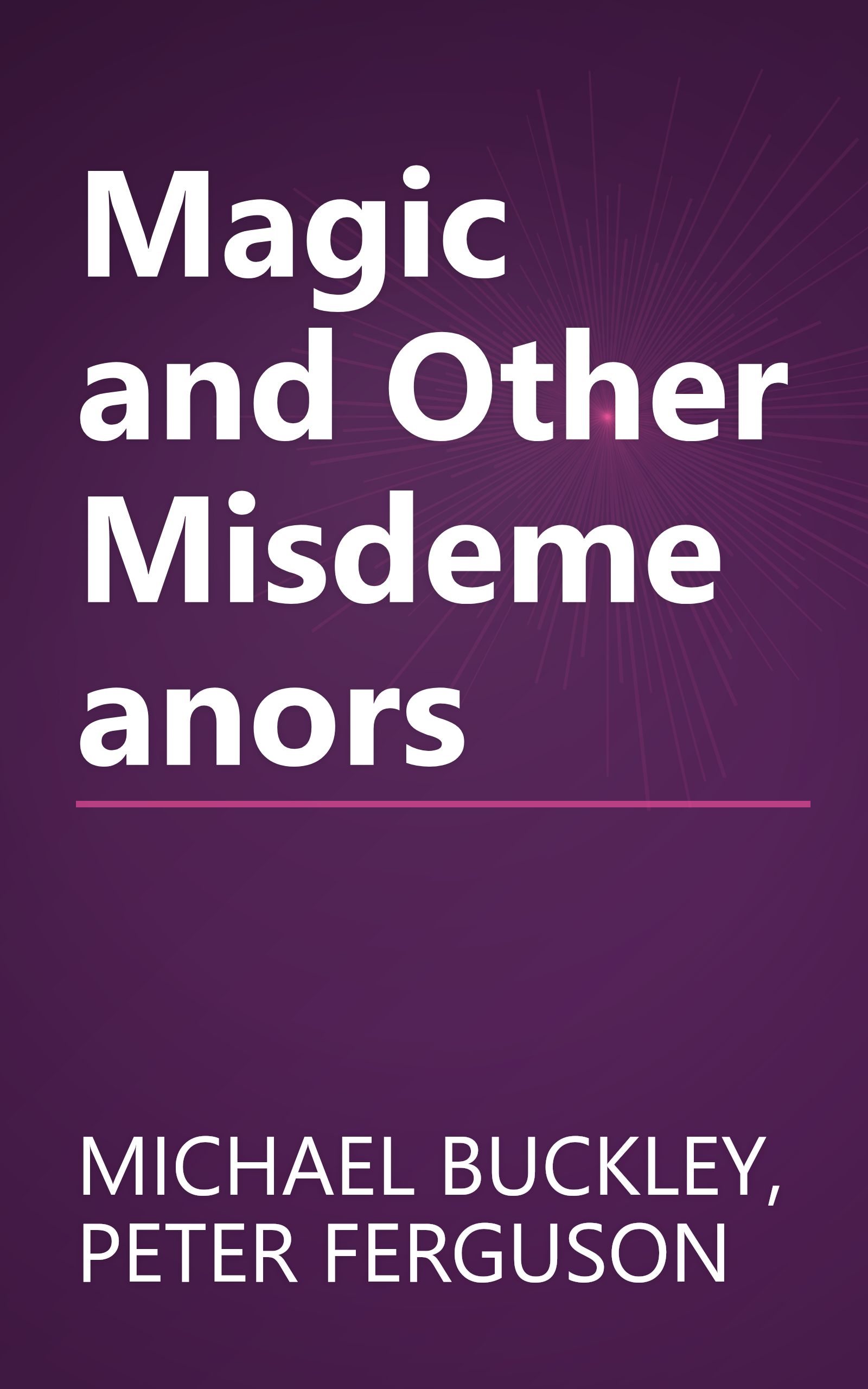 Magic and Other Misdemeanors book cover