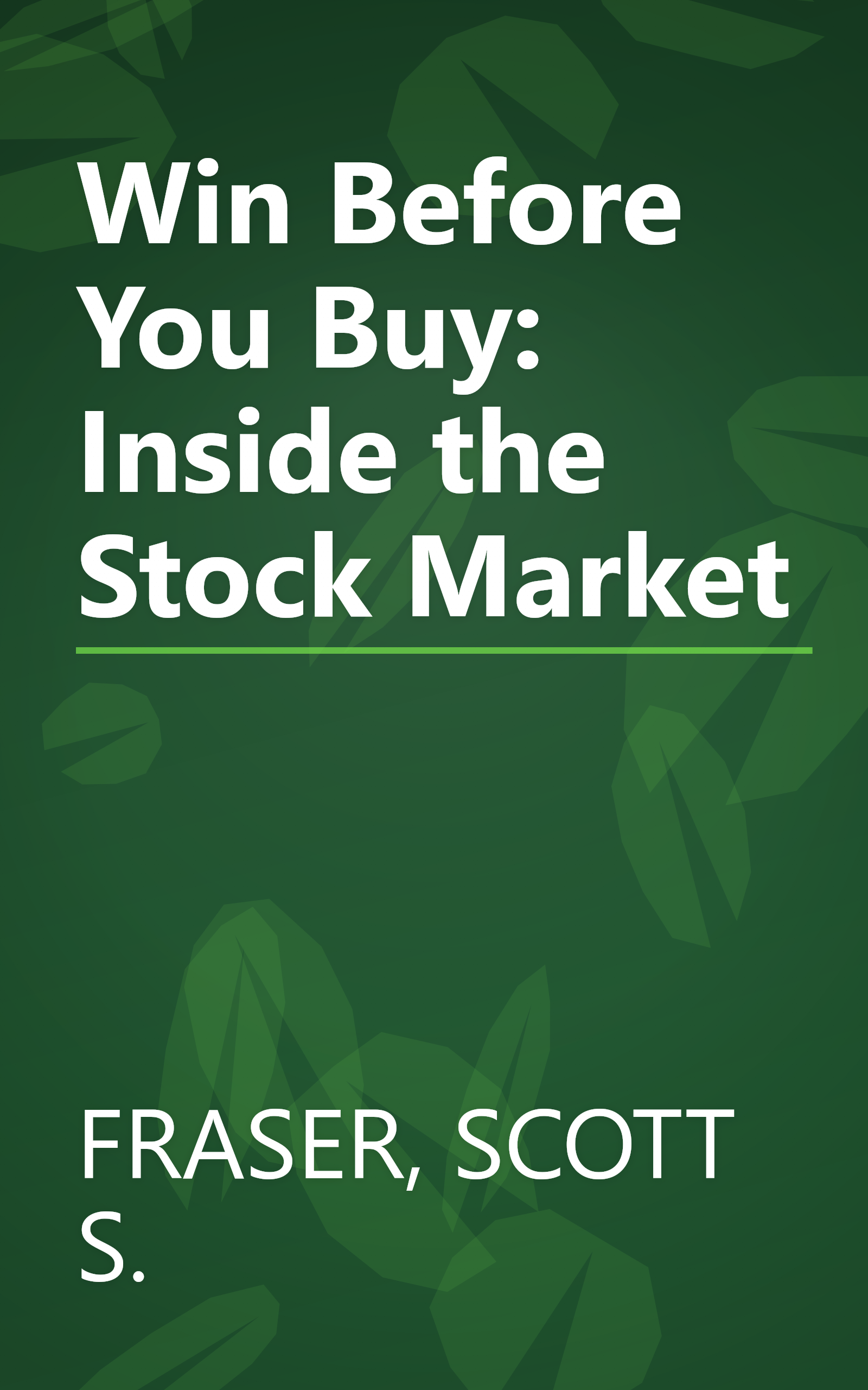 Win Before You Buy: Inside the Stock Market book cover