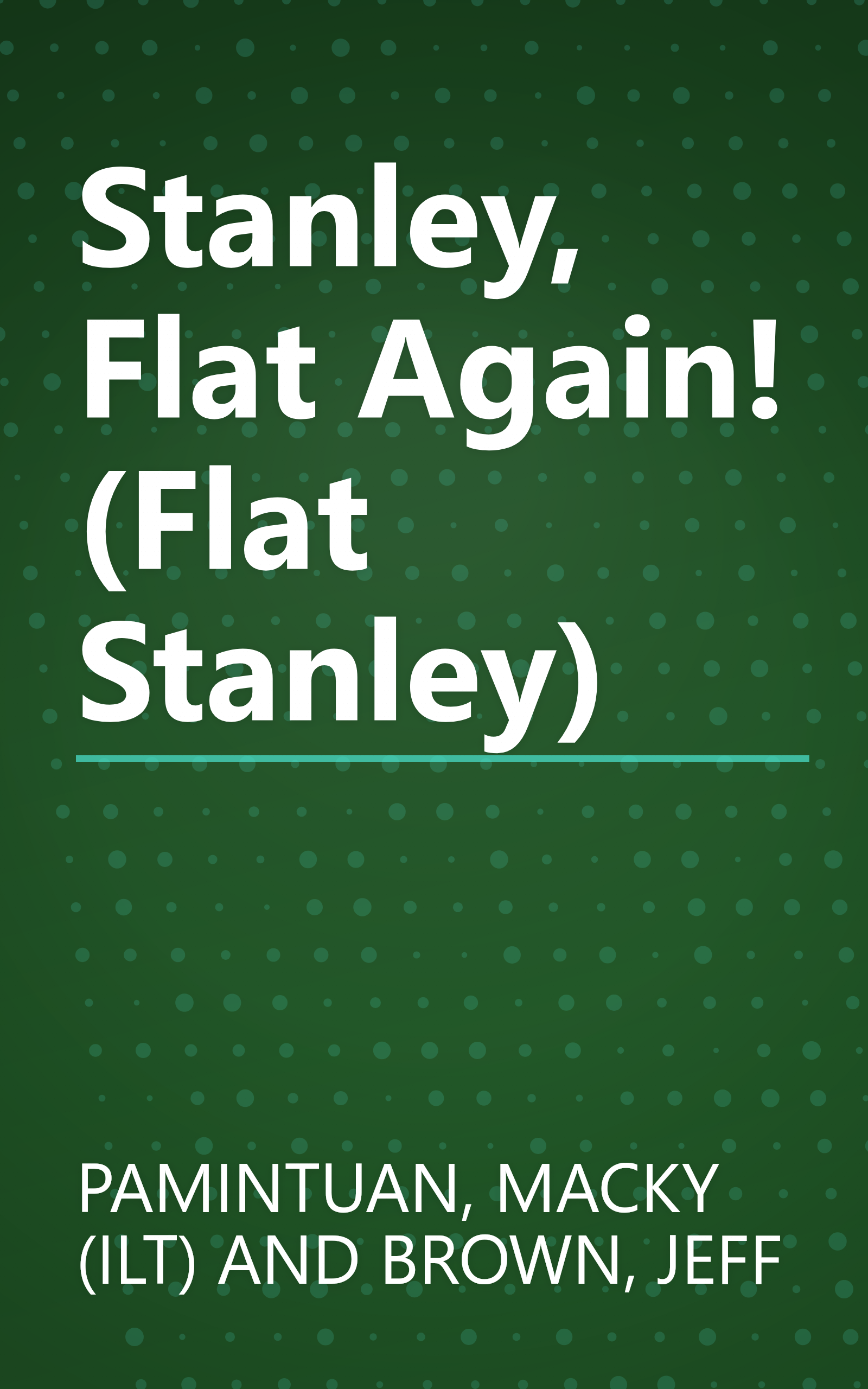 Stanley, Flat Again! (Flat Stanley) book cover