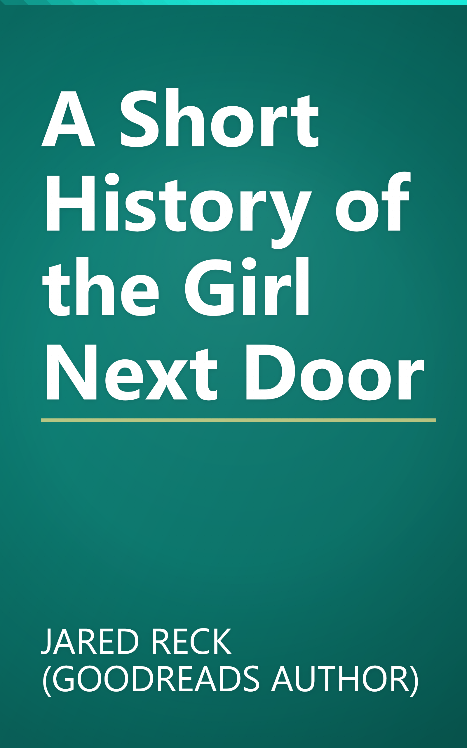 A Short History of the Girl Next Door book cover