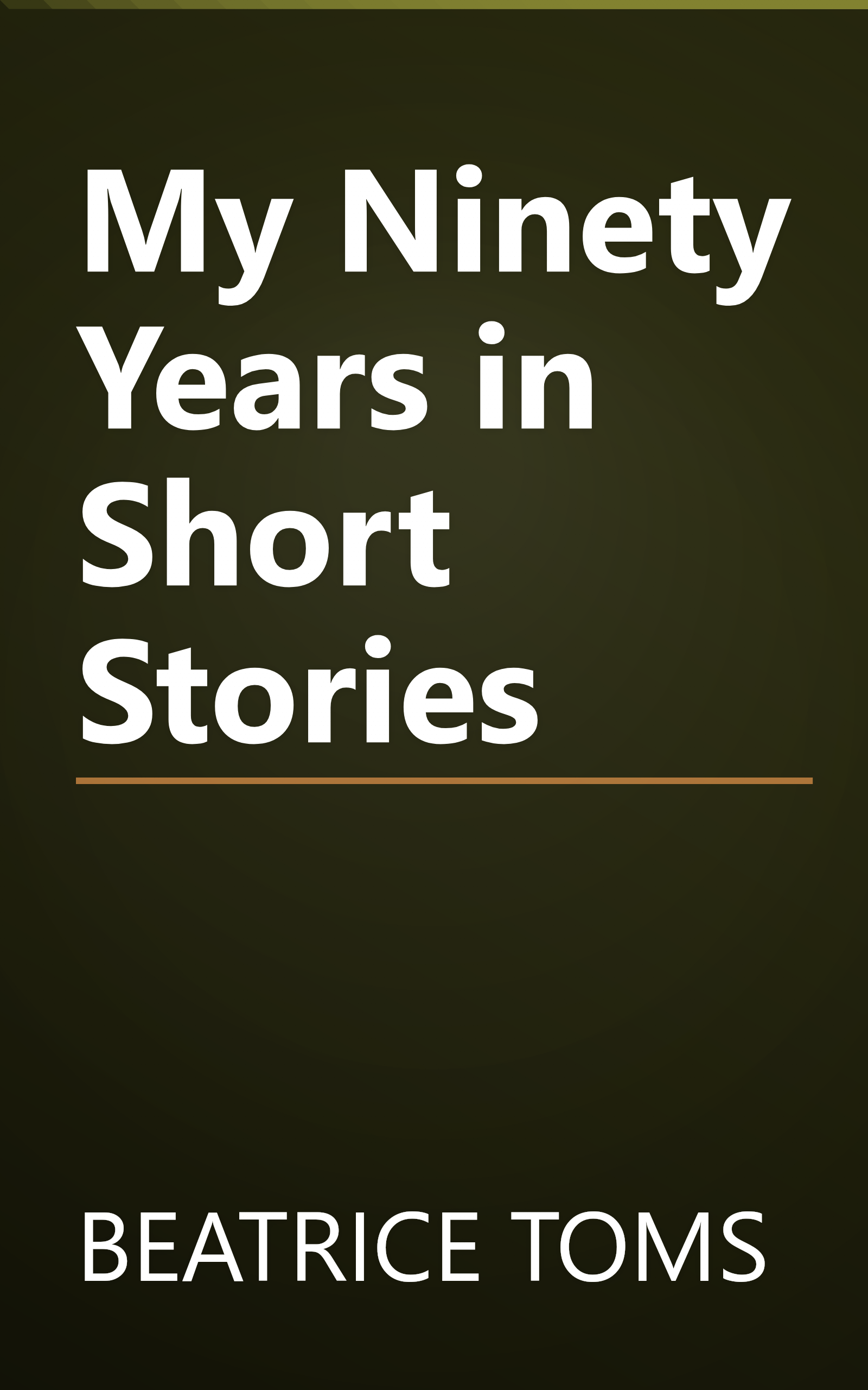 My Ninety Years in Short Stories book cover