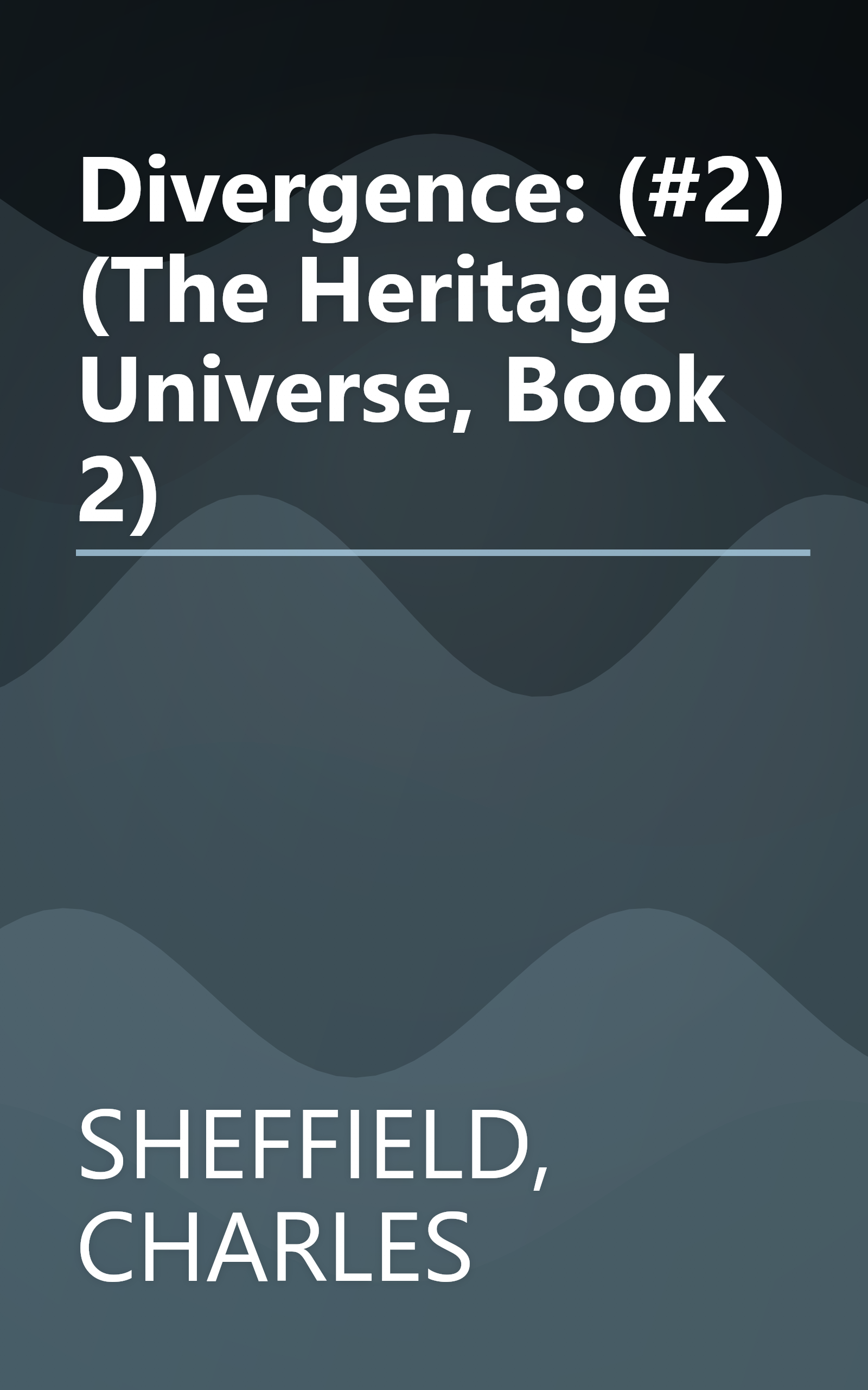 Divergence: (#2) (The Heritage Universe, Book 2) book cover