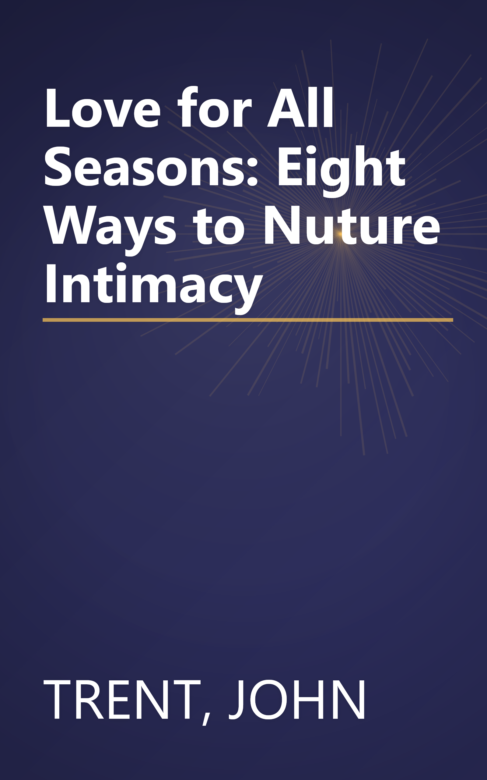 Love for All Seasons: Eight Ways to Nuture Intimacy book cover