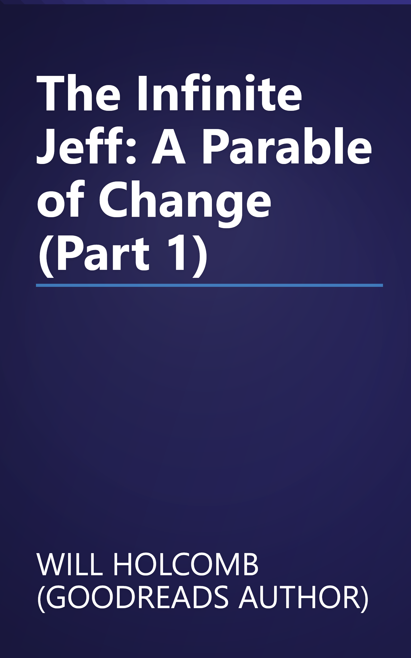 The Infinite Jeff: A Parable of Change (Part 1) book cover