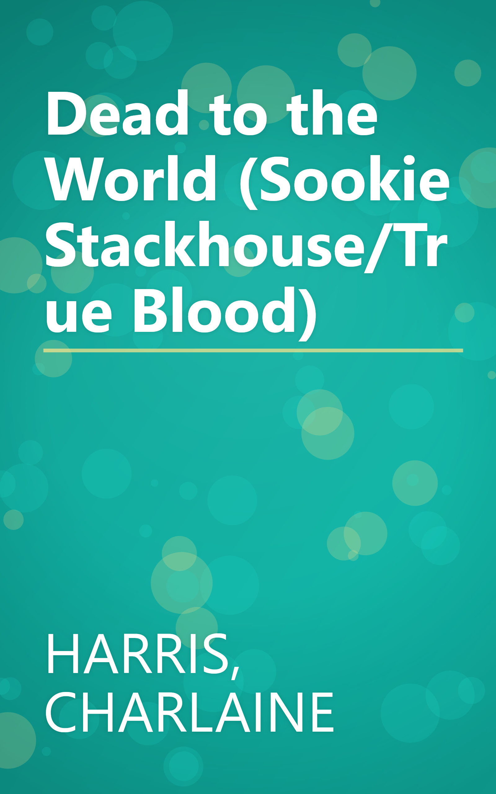 Dead to the World (Sookie Stackhouse/True Blood) book cover
