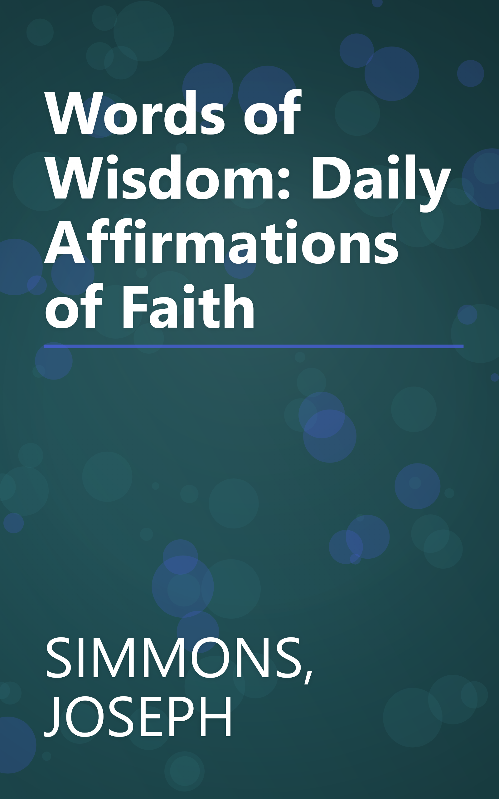 Words of Wisdom: Daily Affirmations of Faith book cover