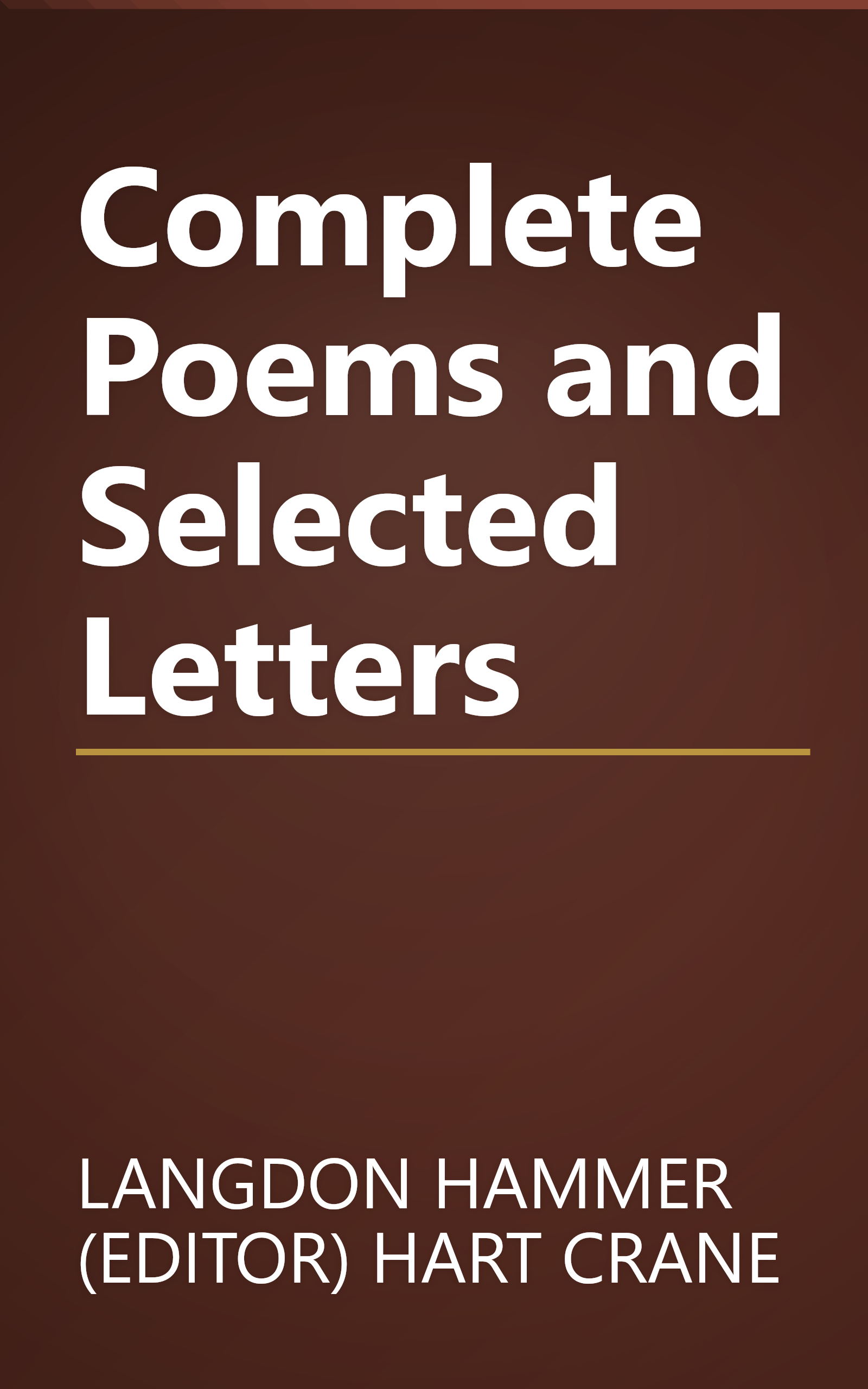 Complete Poems and Selected Letters book cover