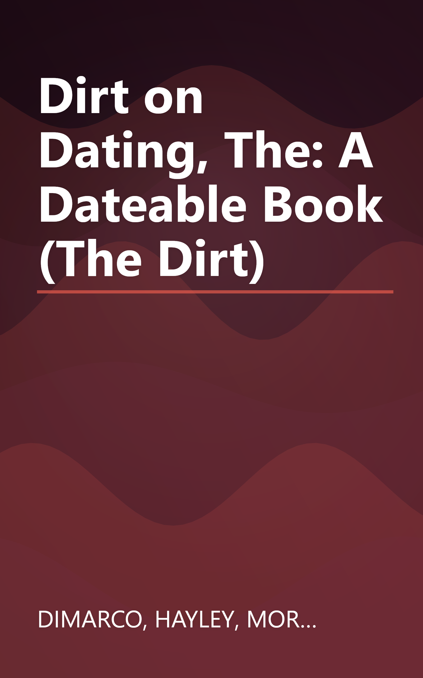 Dirt on Dating, The: A Dateable Book (The Dirt) book cover