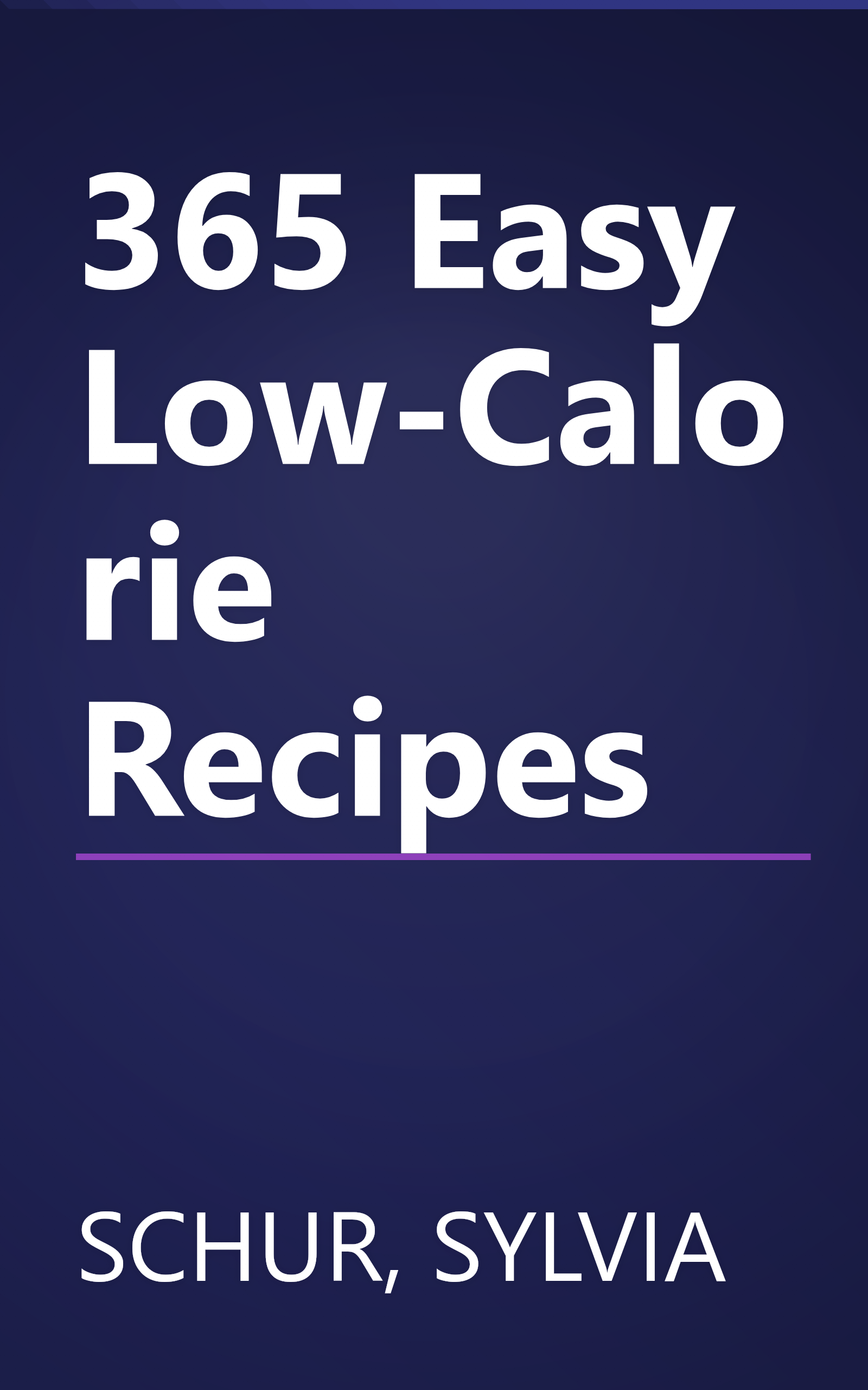 365 Easy Low-Calorie Recipes book cover