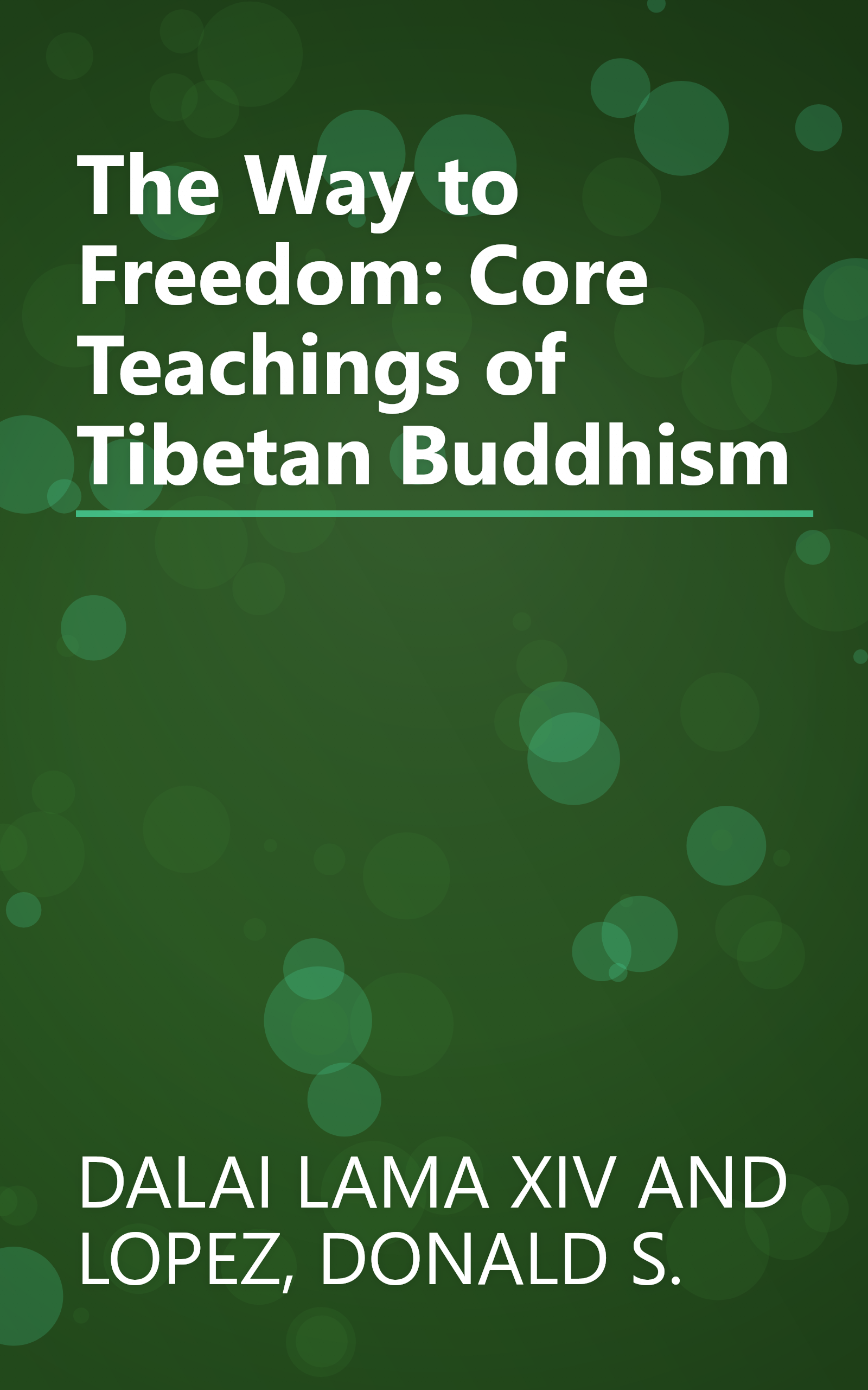 The Way to Freedom: Core Teachings of Tibetan Buddhism book cover