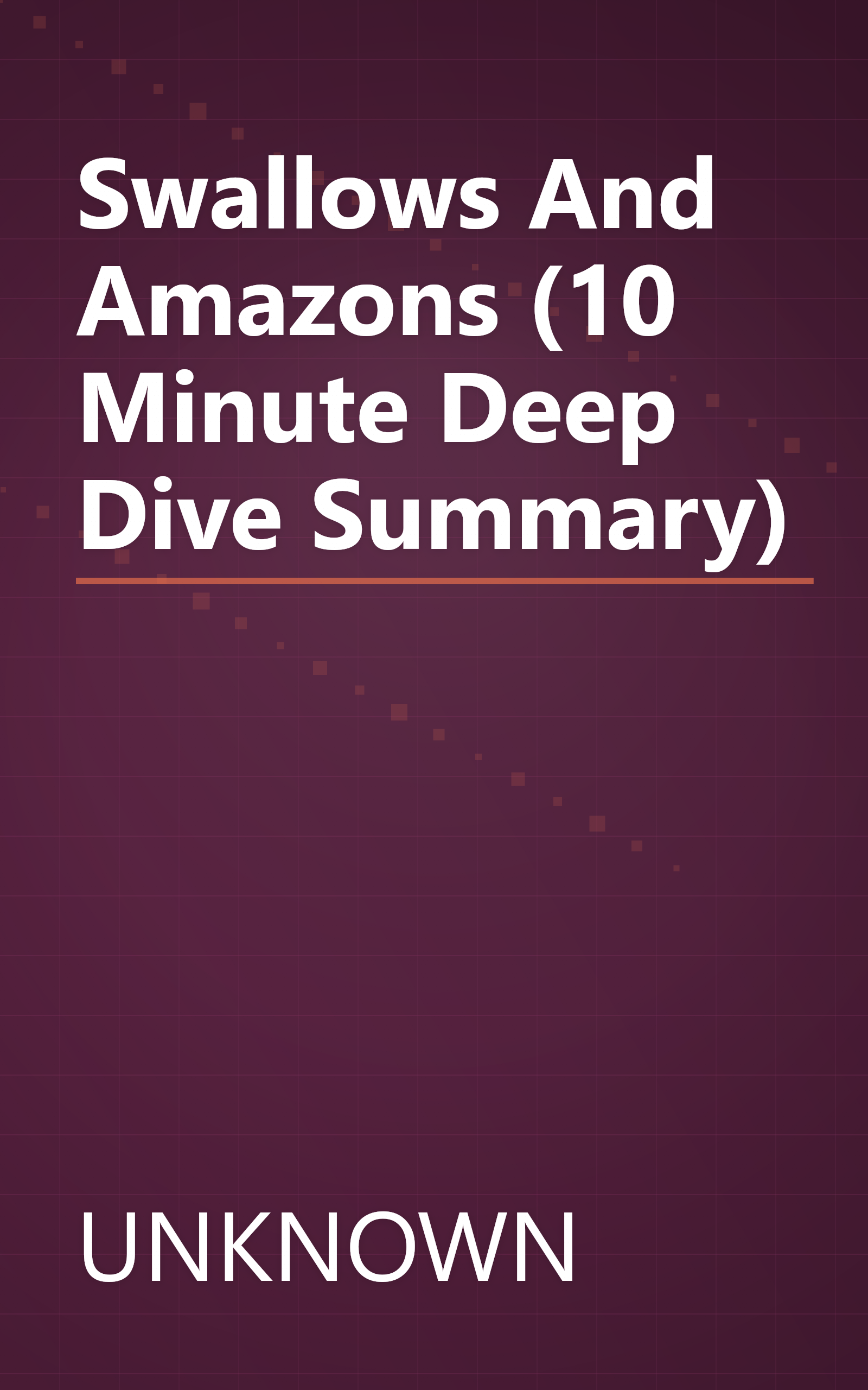 Swallows And Amazons (10 Minute   Deep Dive Summary) book cover