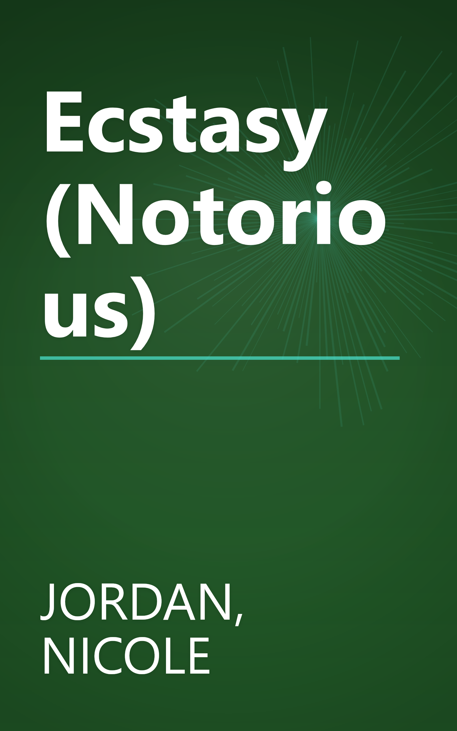 Ecstasy (Notorious) book cover