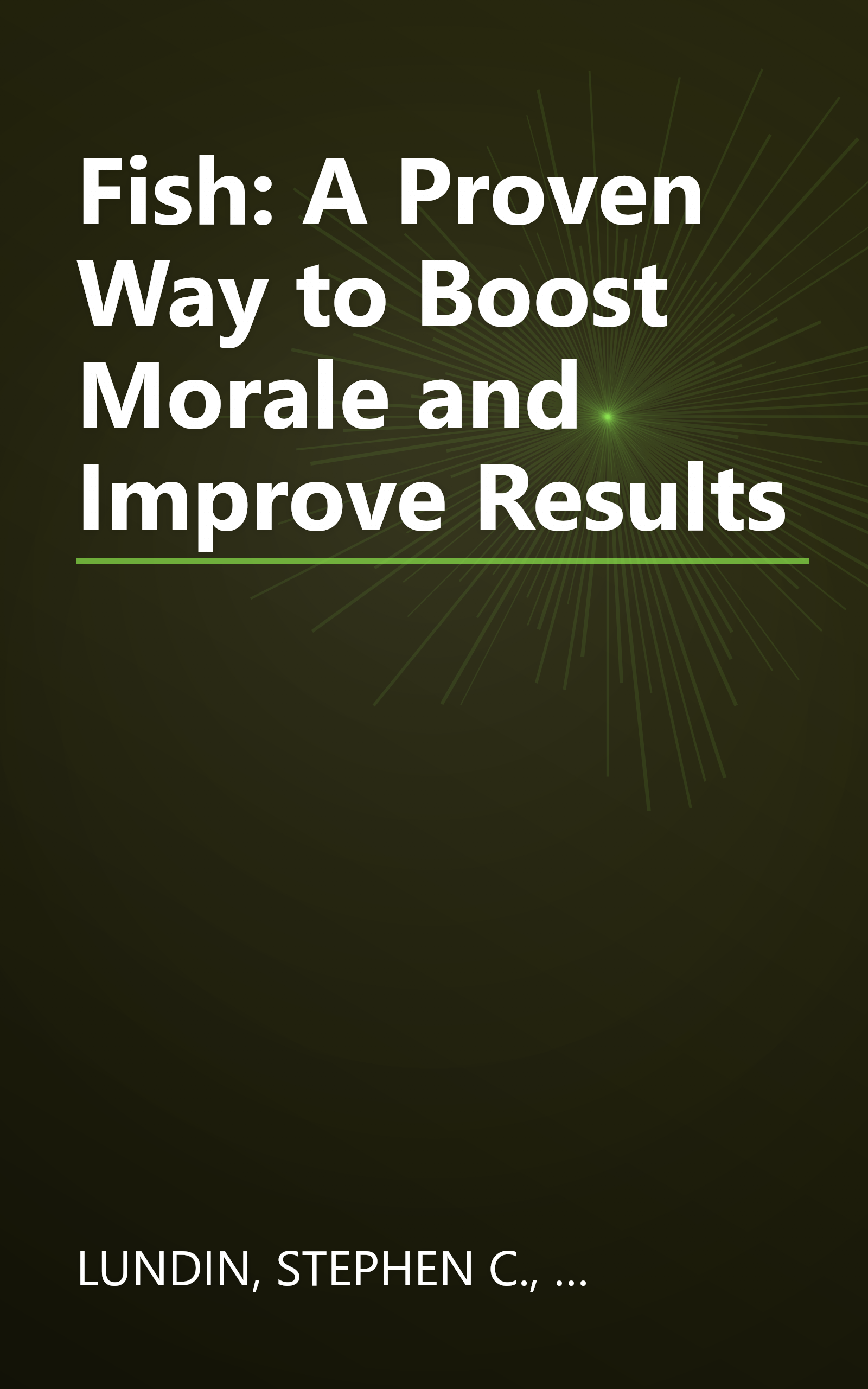 Fish: A Proven Way to Boost Morale and Improve Results book cover