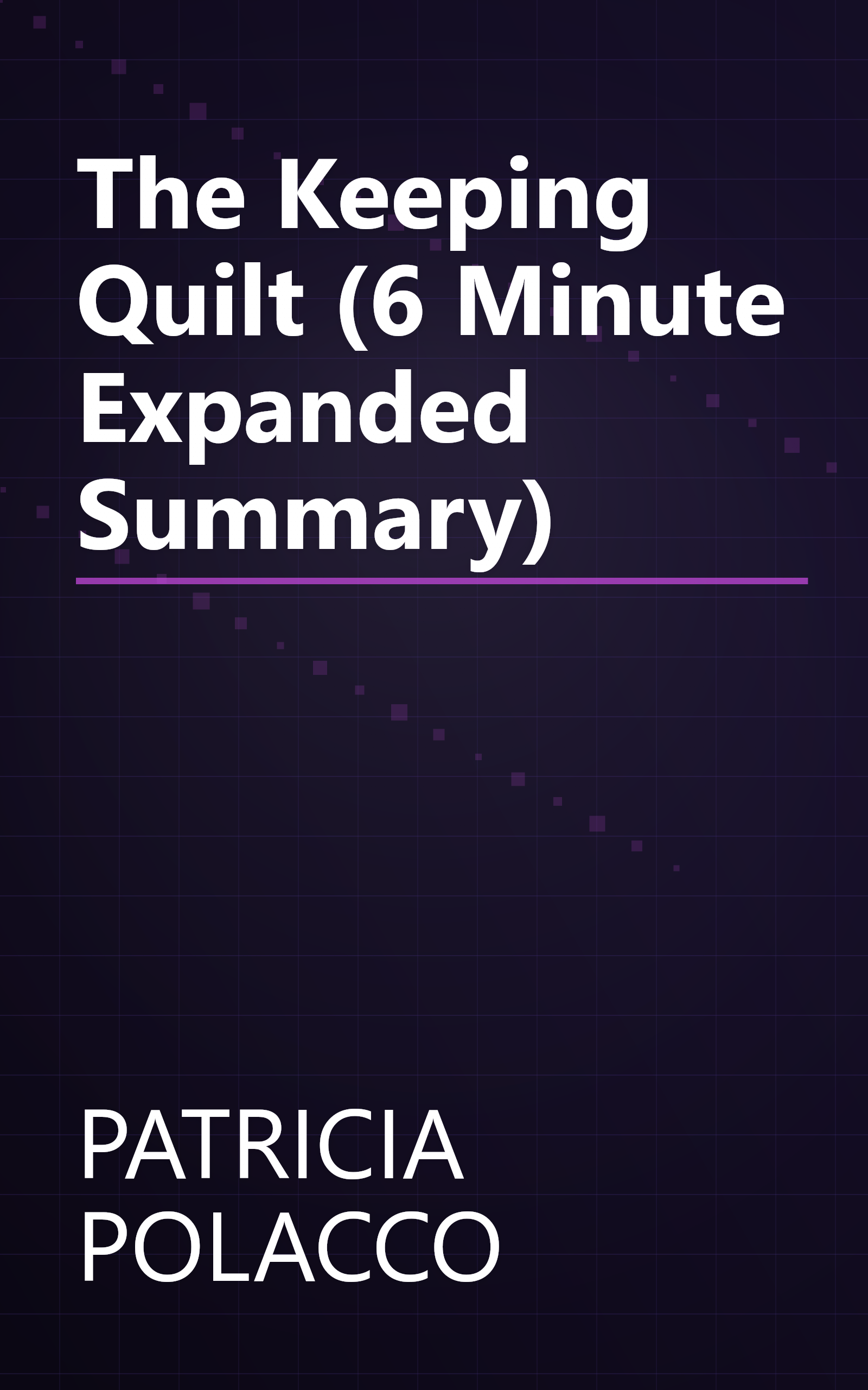 The Keeping Quilt (6 Minute   Expanded Summary) book cover