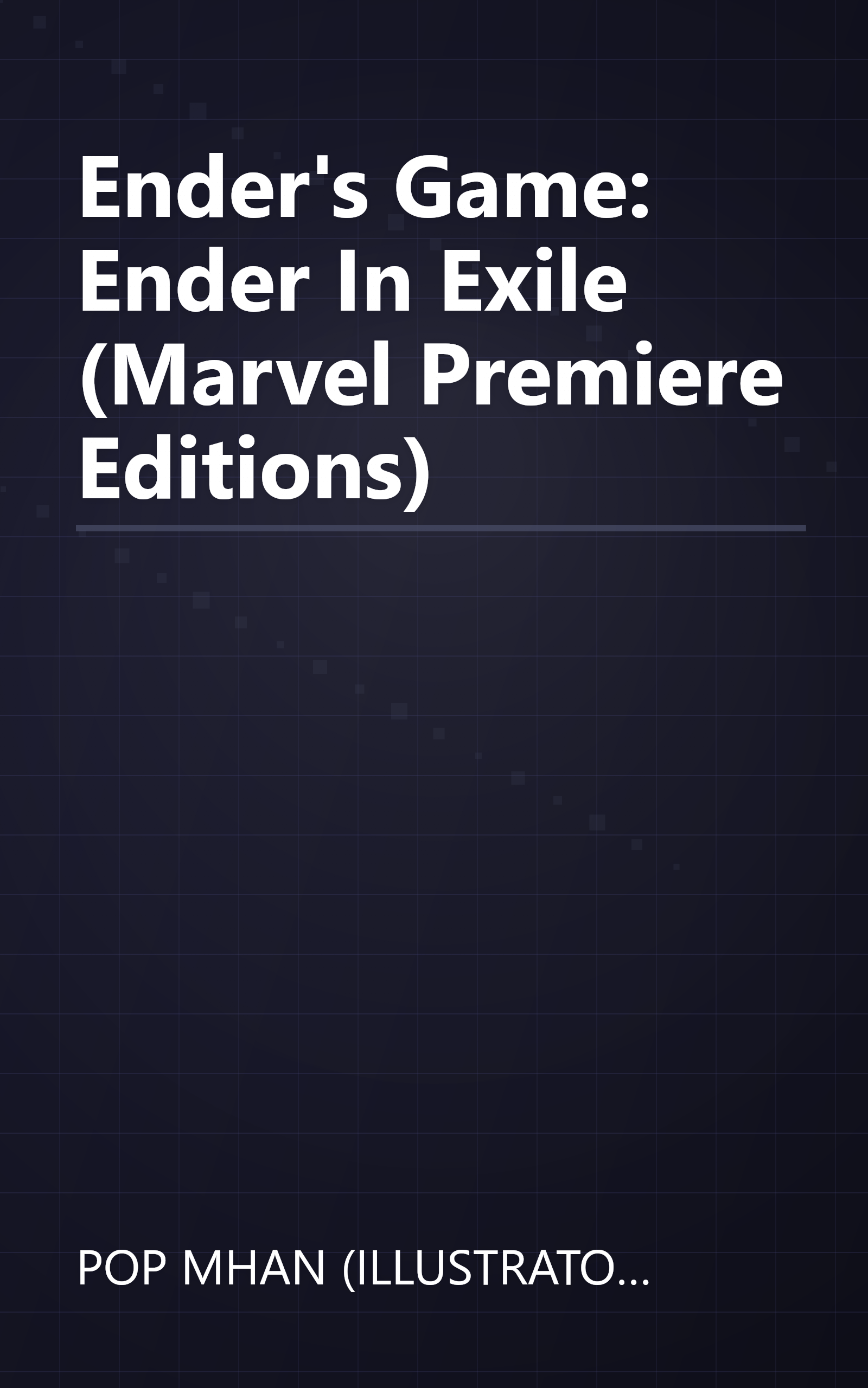 Ender's Game: Ender In Exile (Marvel Premiere Editions) book cover