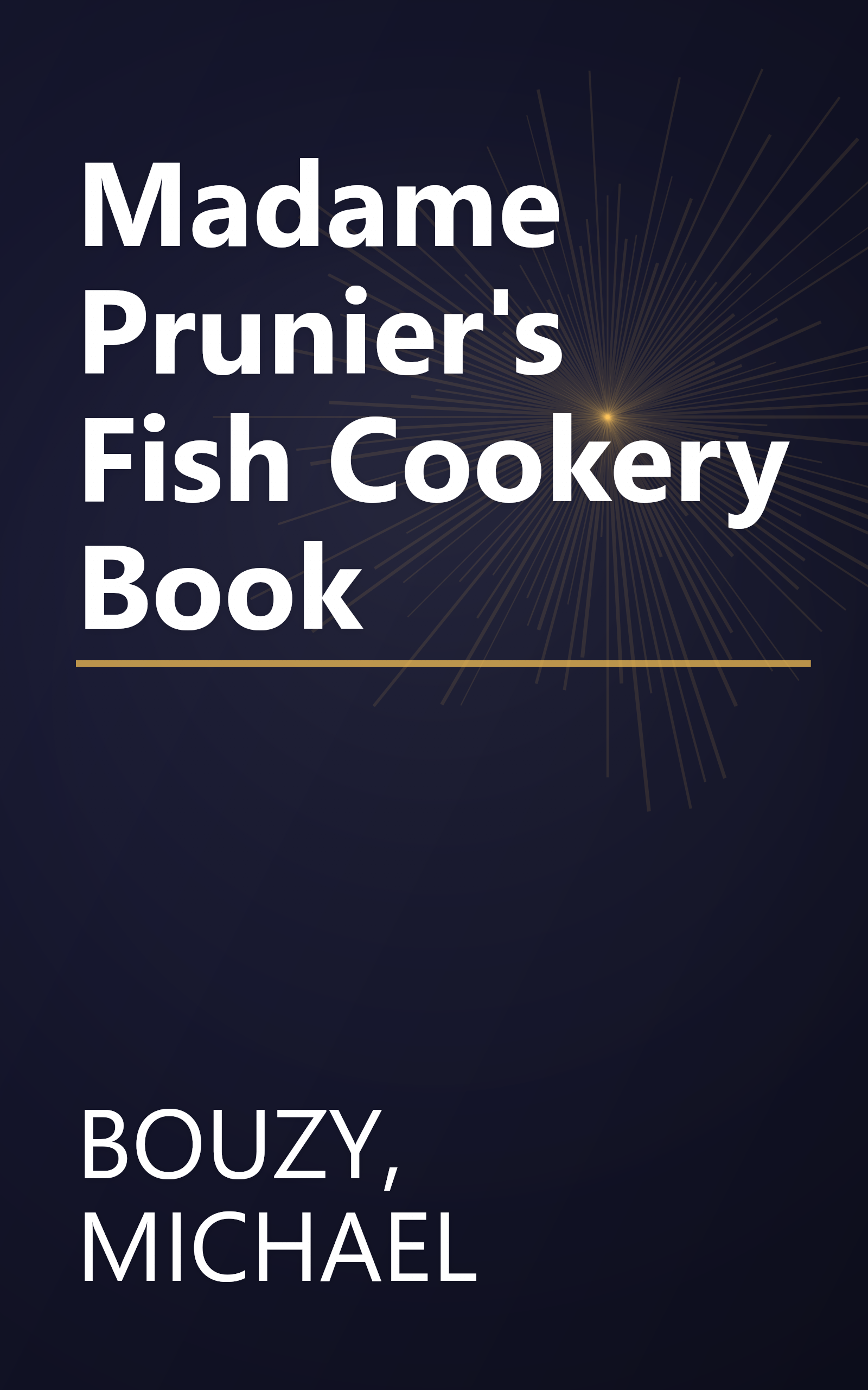 Madame Prunier's Fish Cookery Book book cover
