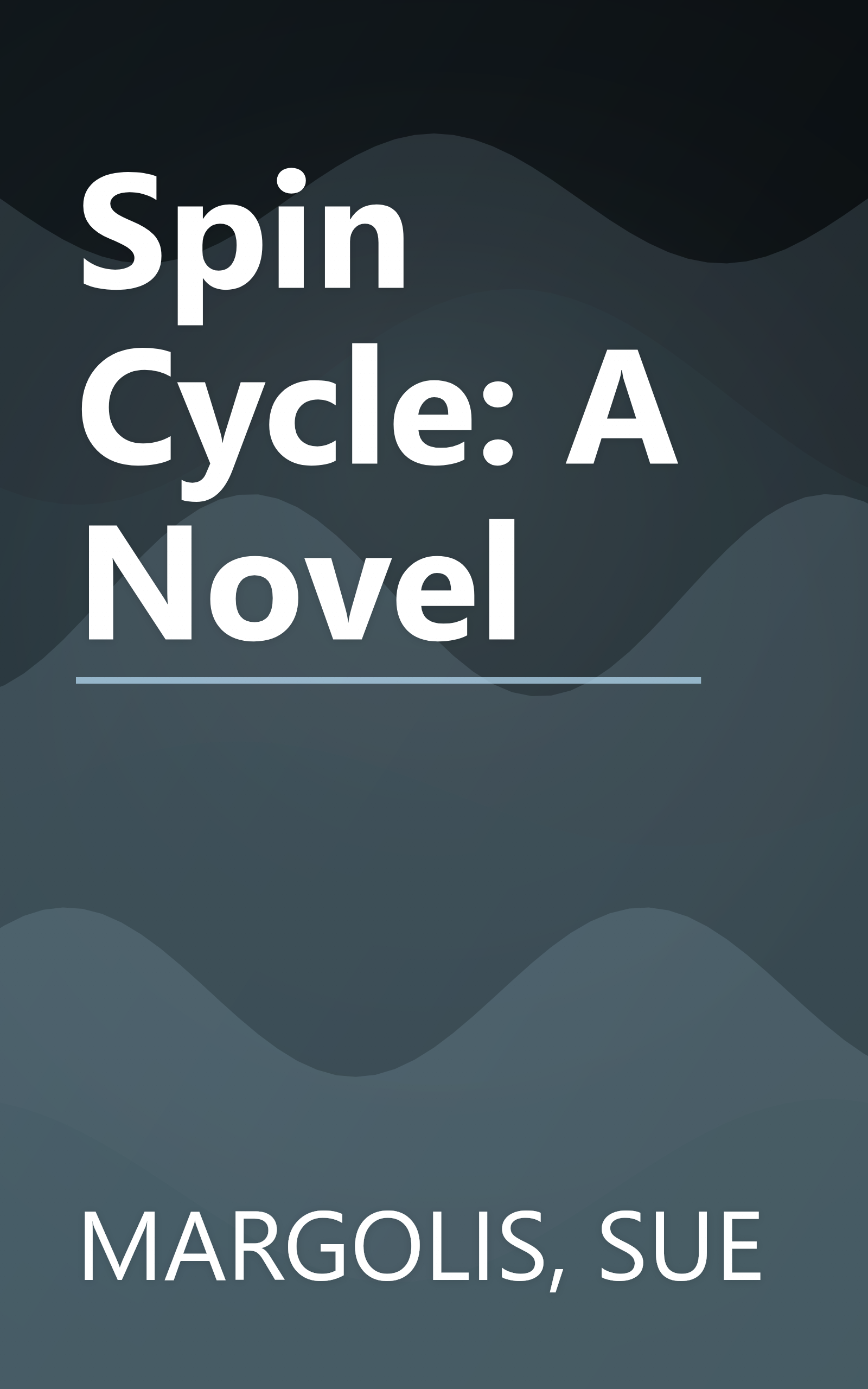 Spin Cycle: A Novel book cover