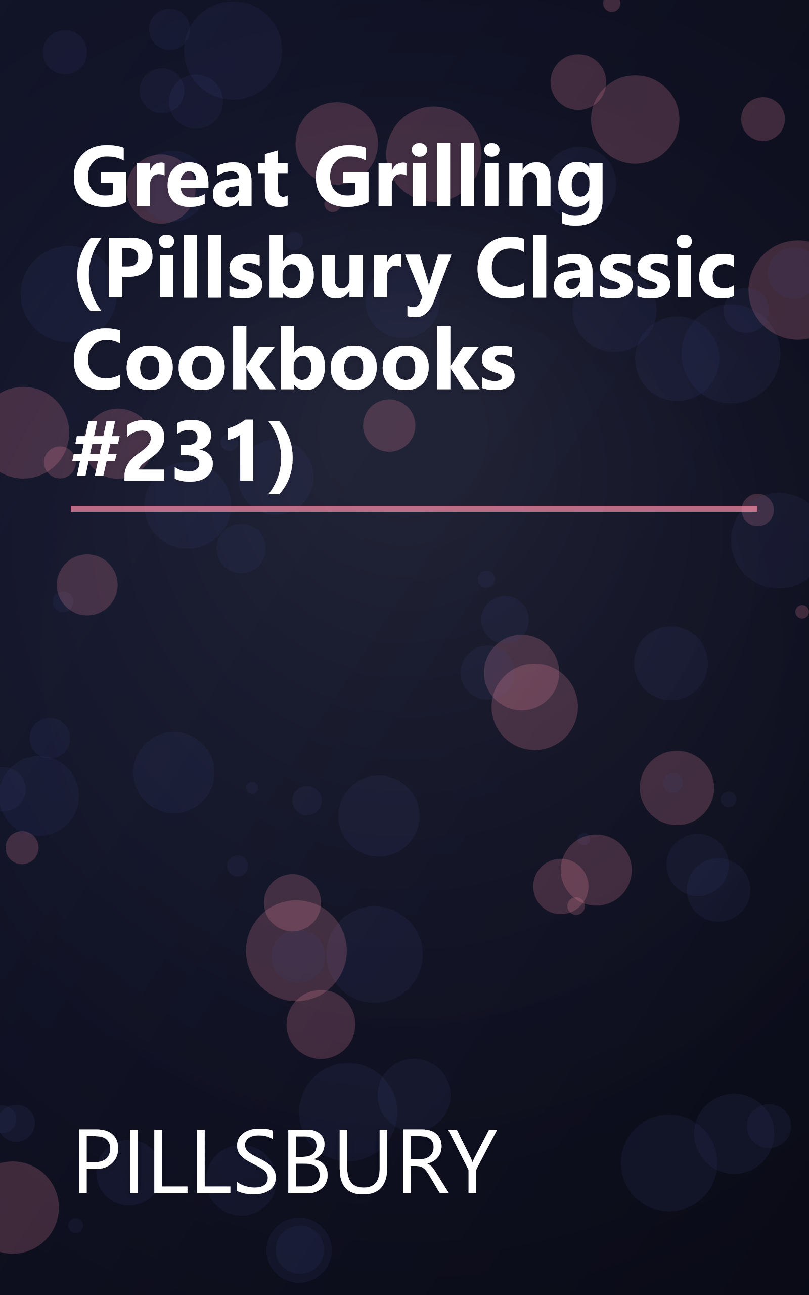 Great Grilling (Pillsbury Classic Cookbooks #231) book cover