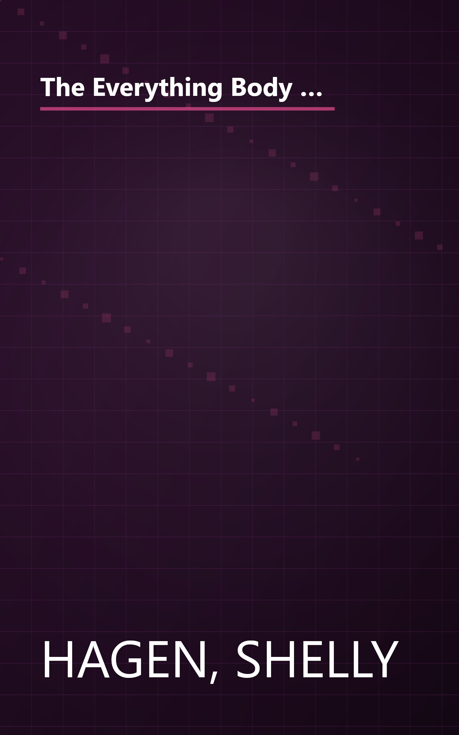 The Everything Body Language Book: Decipher signals, see the signs and read peopleââ¬â¢s emotionsââ¬â¢without a word! book cover