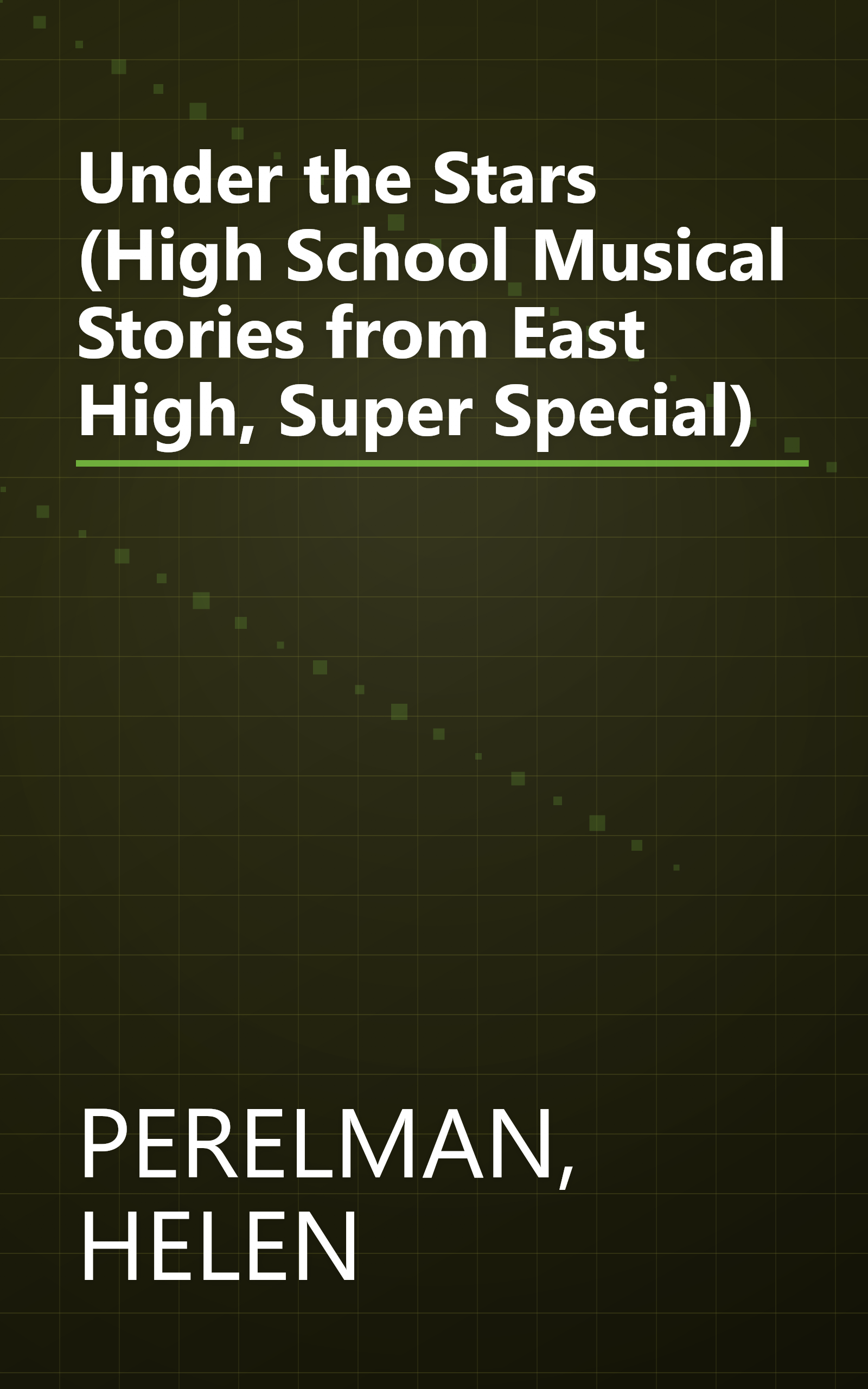 Under the Stars (High School Musical Stories from East High, Super Special) book cover