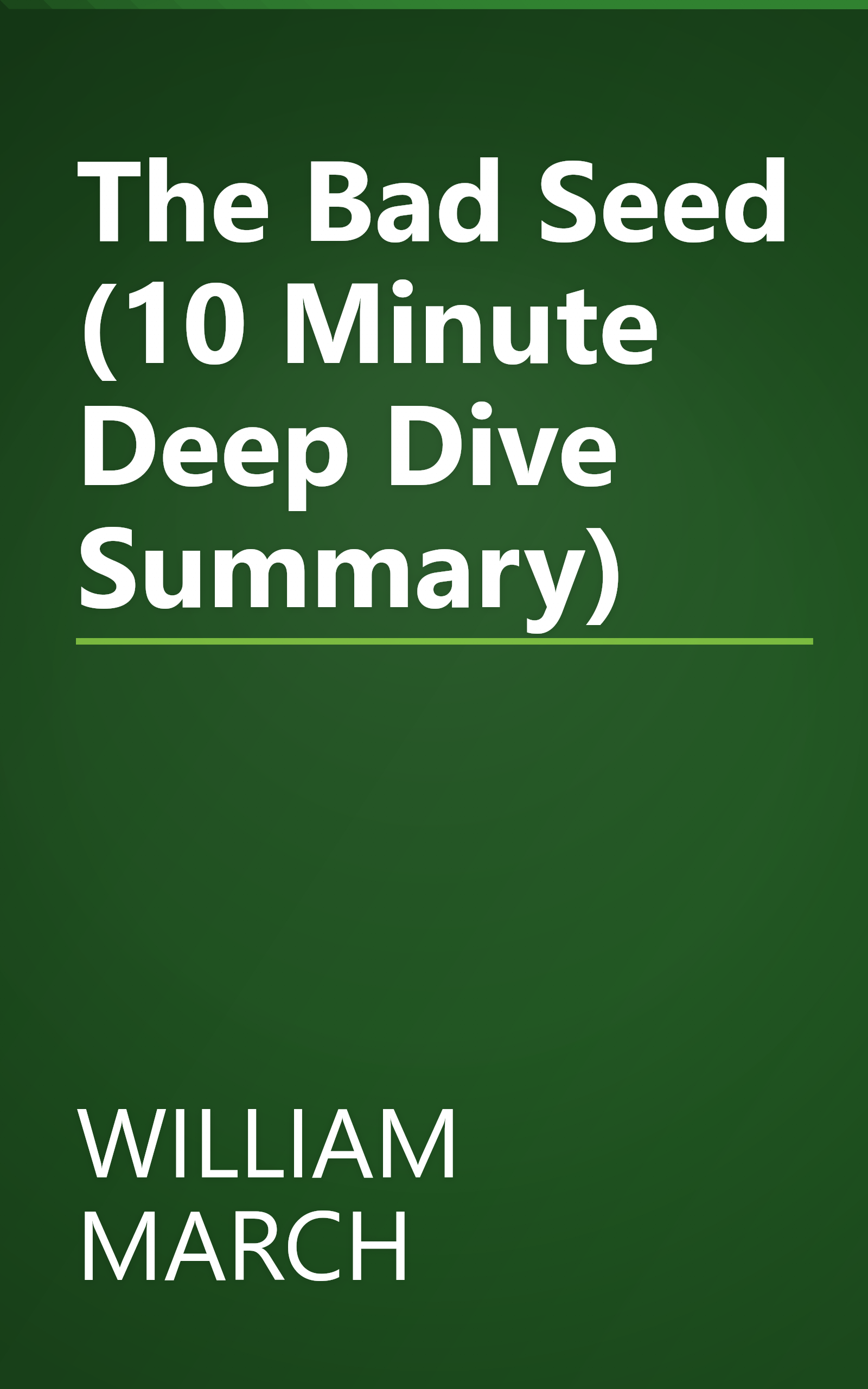 The Bad Seed (10 Minute   Deep Dive Summary) book cover