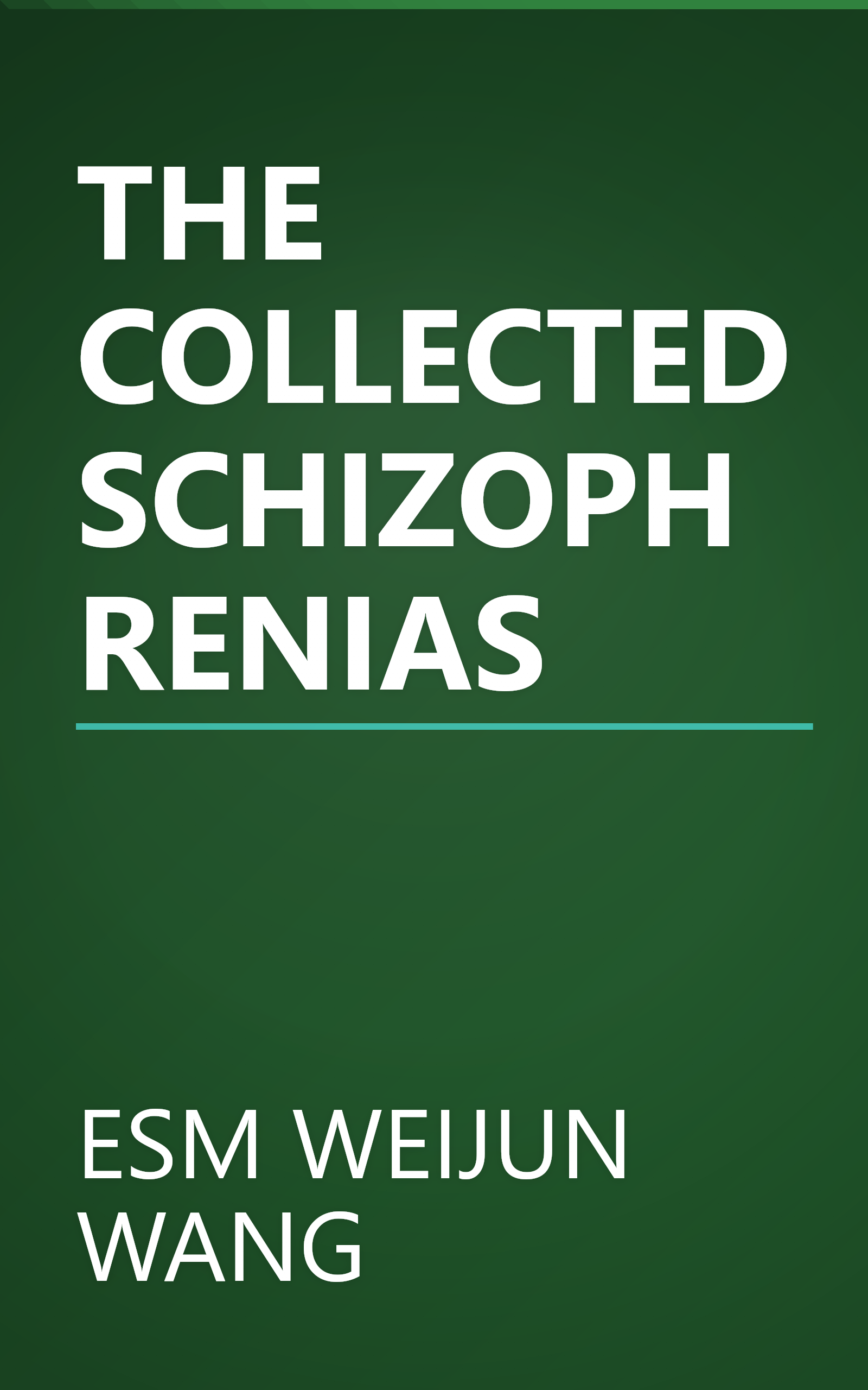 THE COLLECTED SCHIZOPHRENIAS book cover