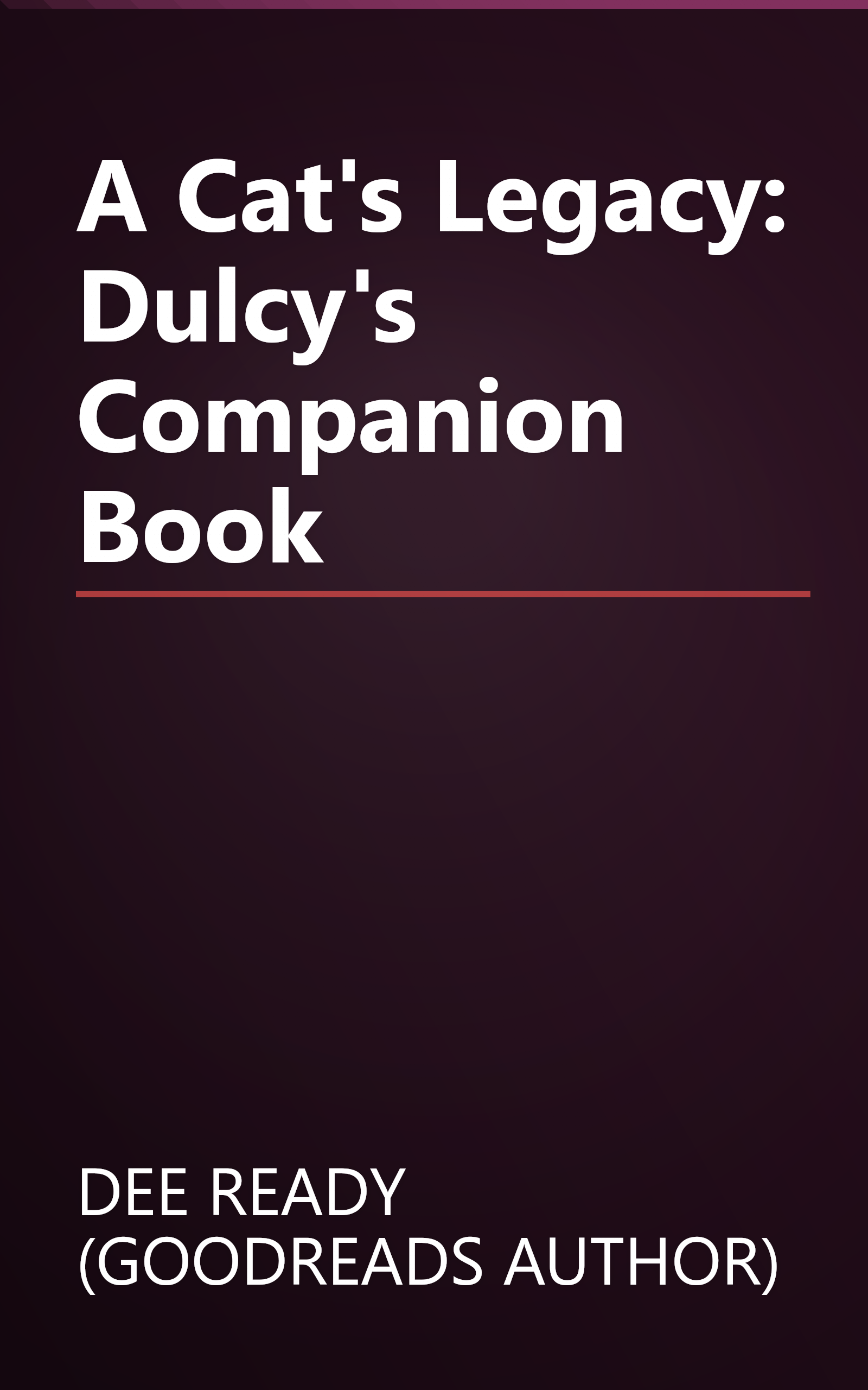 A Cat's Legacy: Dulcy's Companion Book book cover