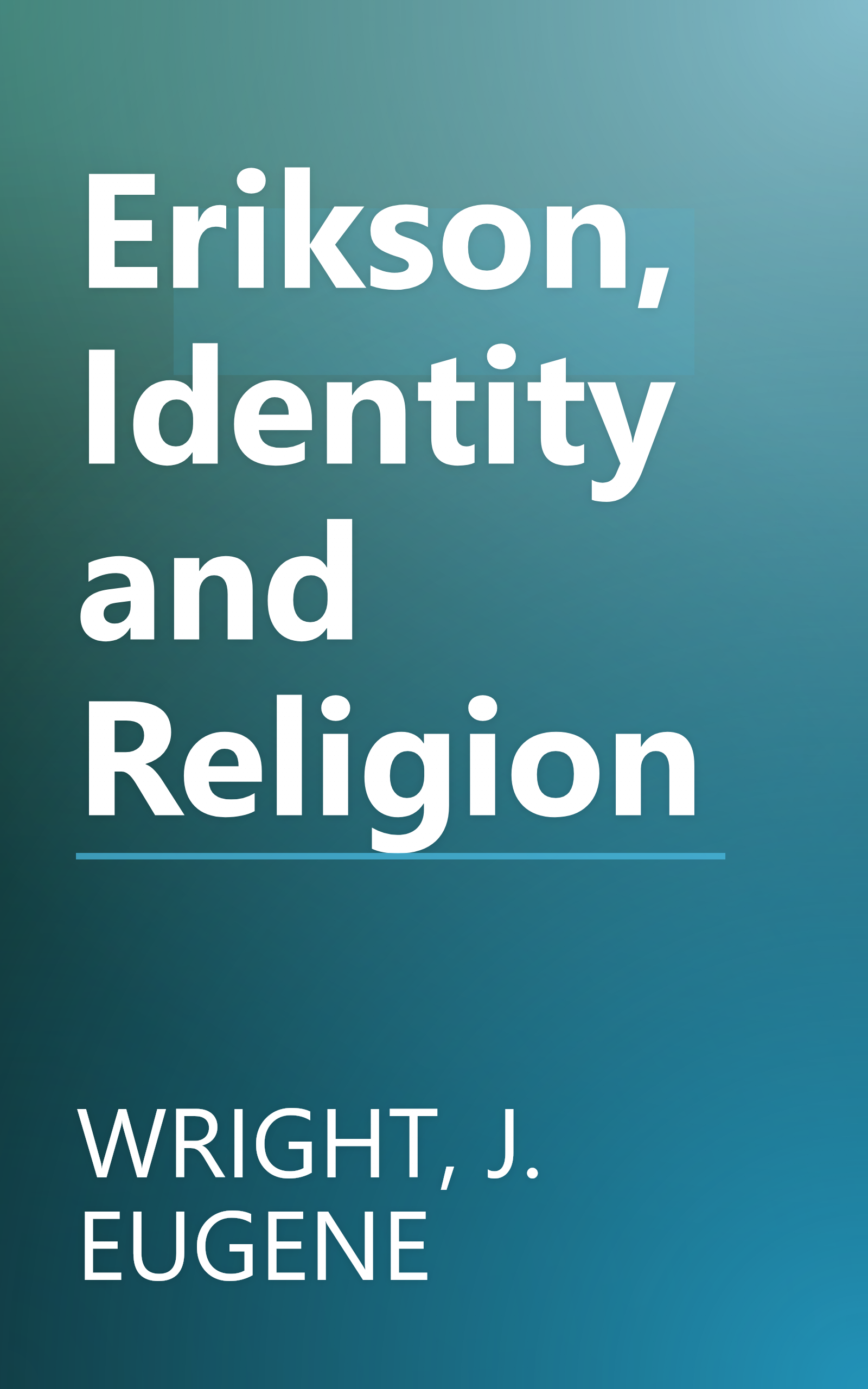 Erikson, Identity and Religion book cover