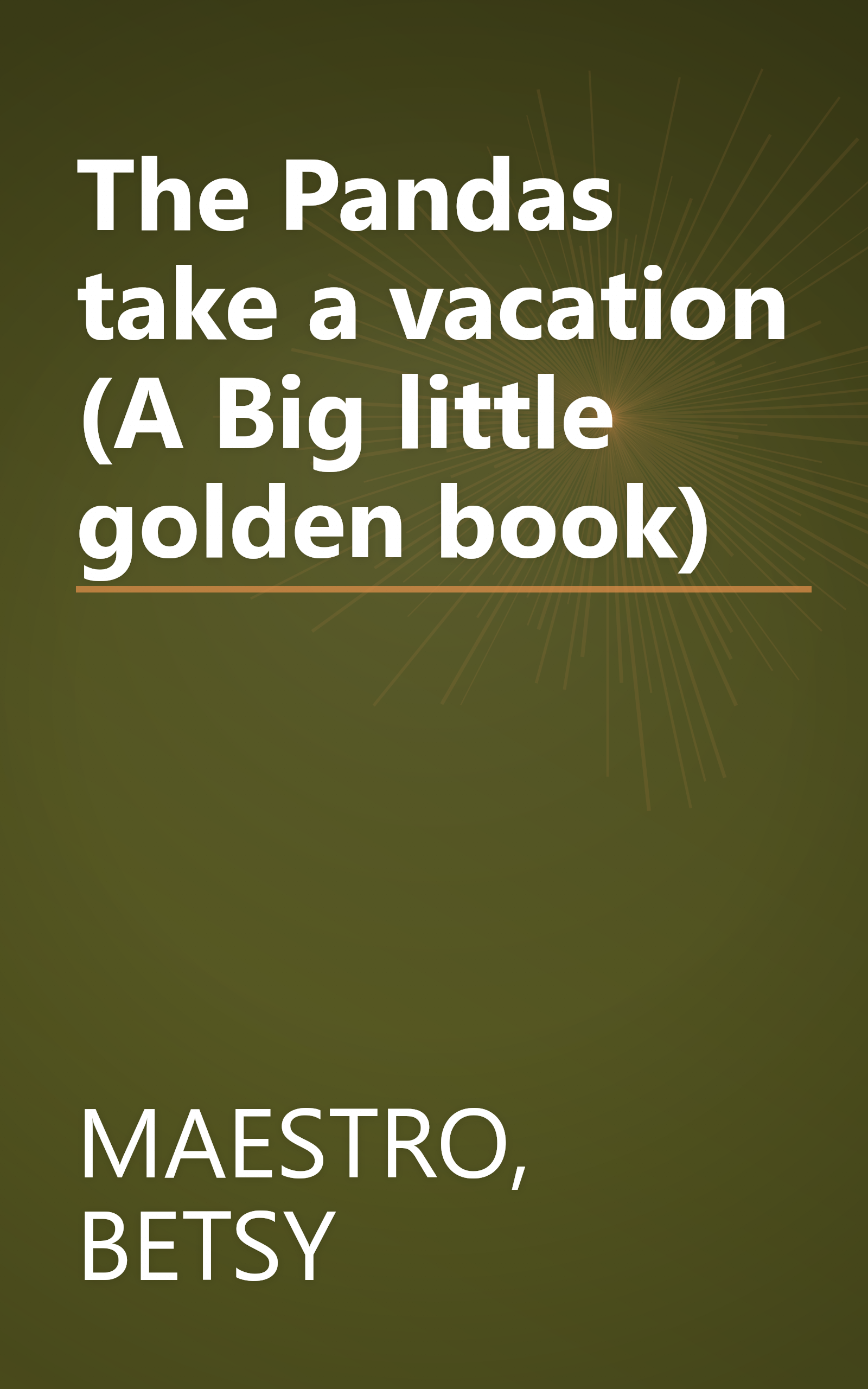 The Pandas take a vacation (A Big little golden book) book cover