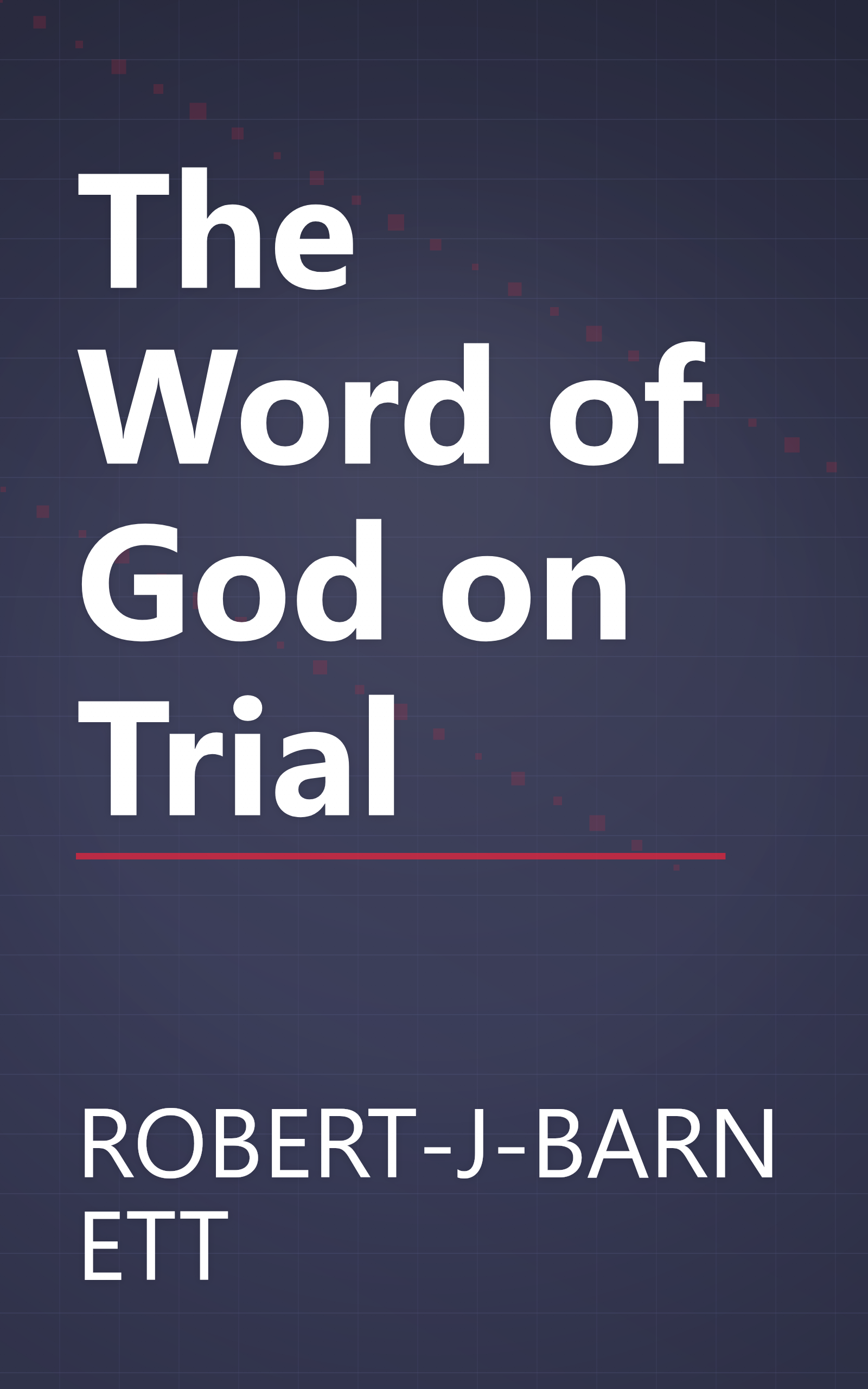 The Word of God on Trial book cover