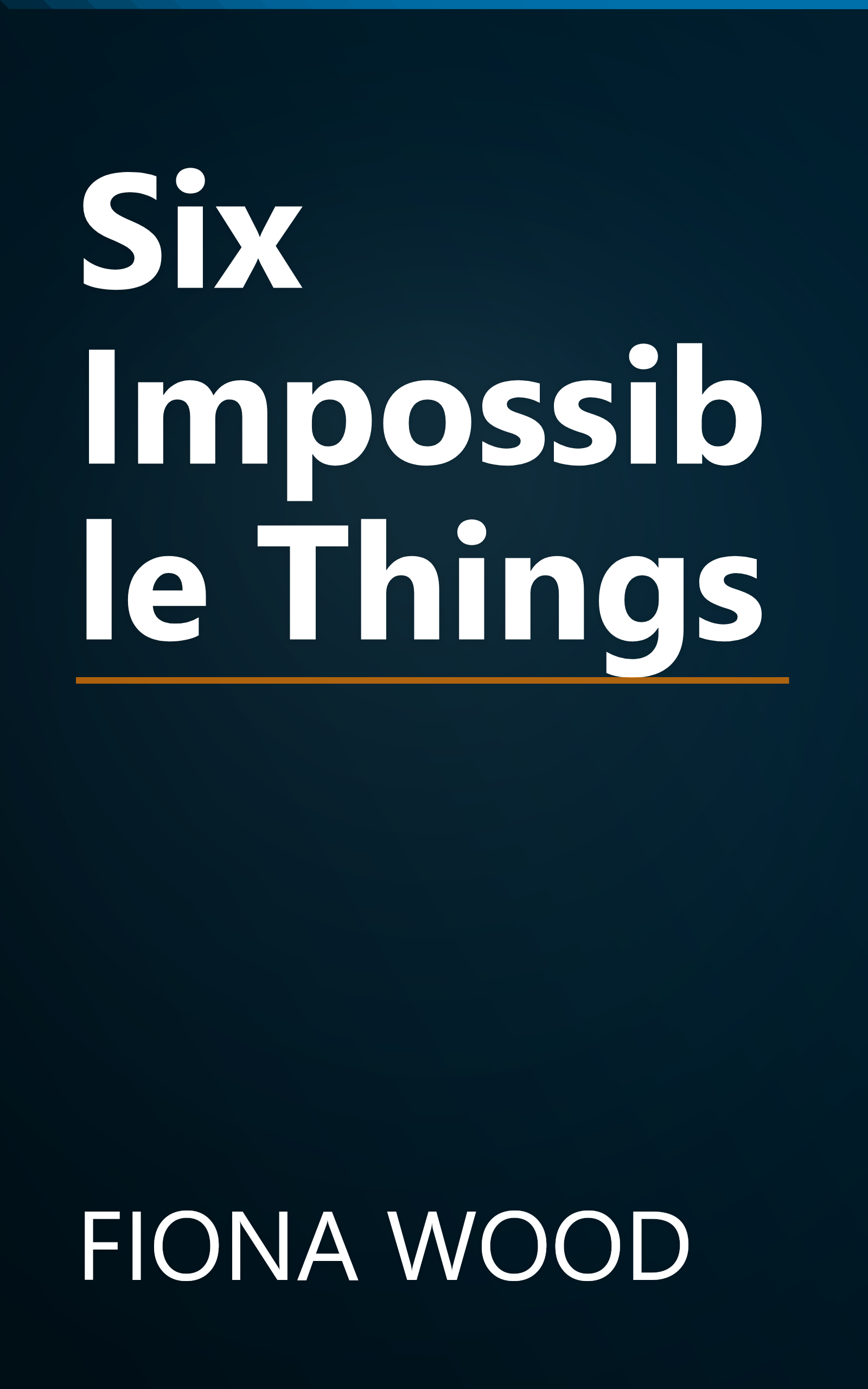 Six Impossible Things book cover
