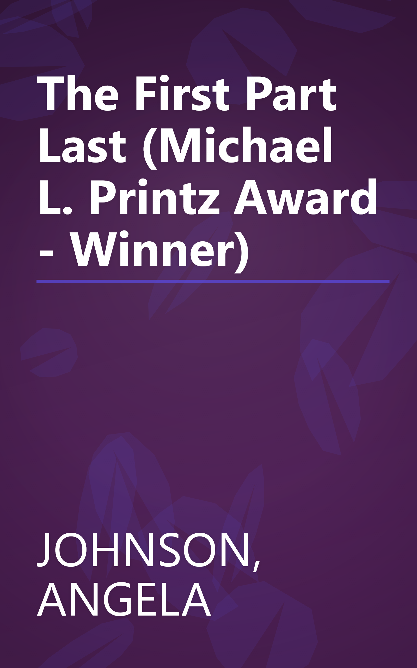 The First Part Last (Michael L. Printz Award - Winner) book cover