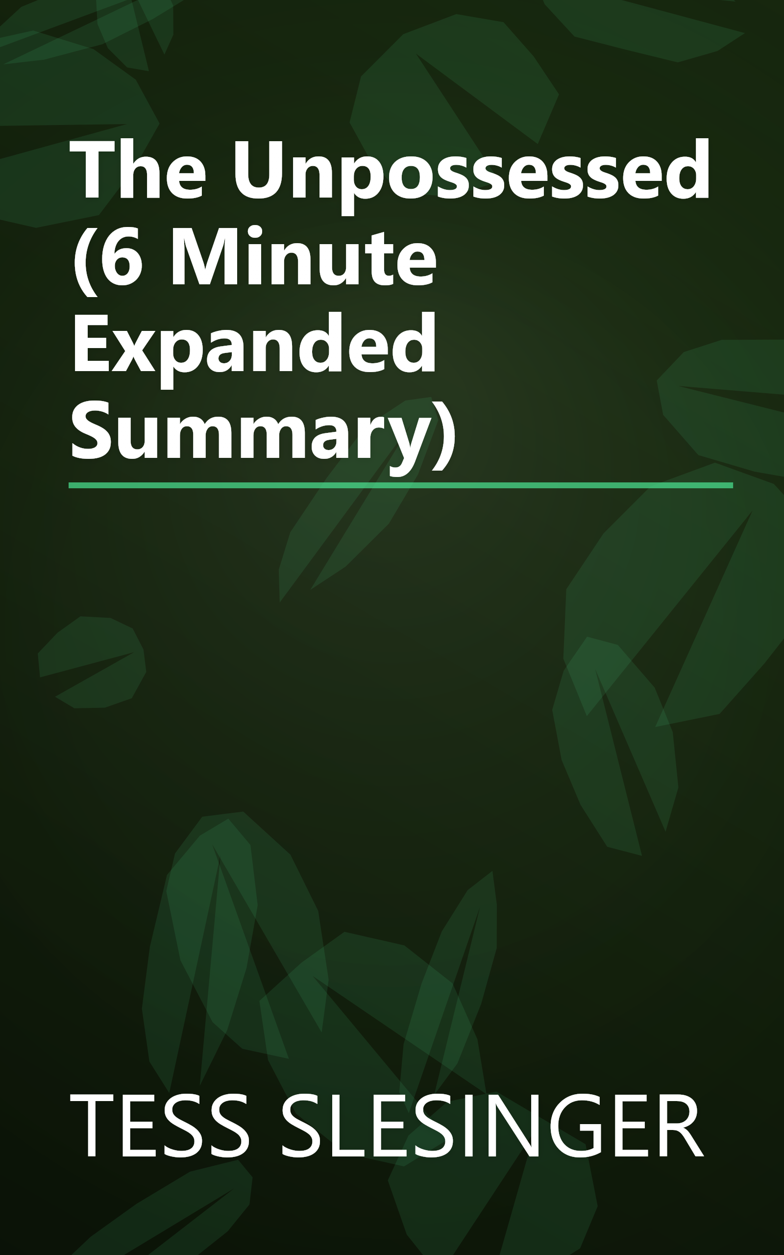 The Unpossessed (6 Minute   Expanded Summary) book cover