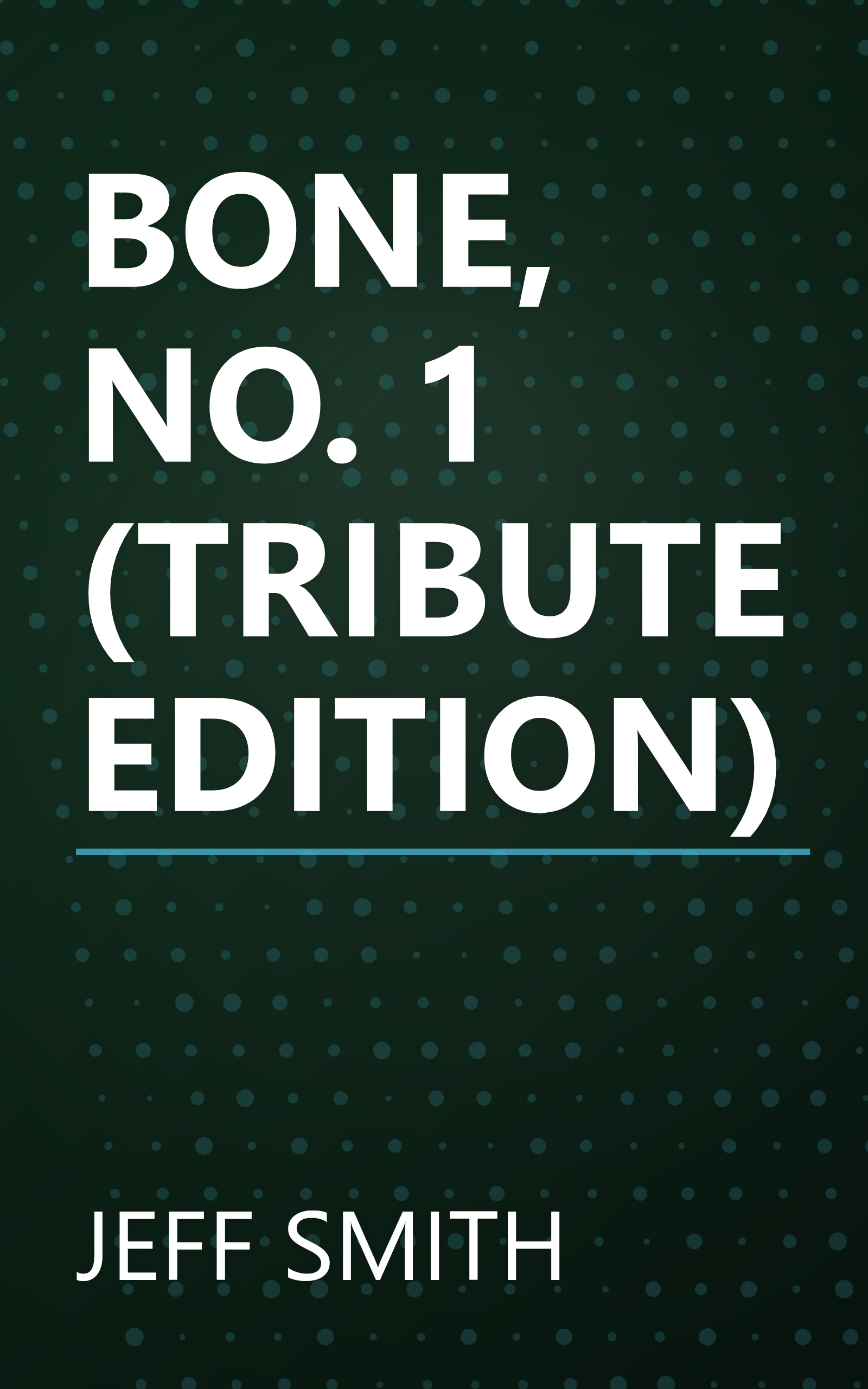 BONE, NO. 1 (TRIBUTE EDITION) book cover