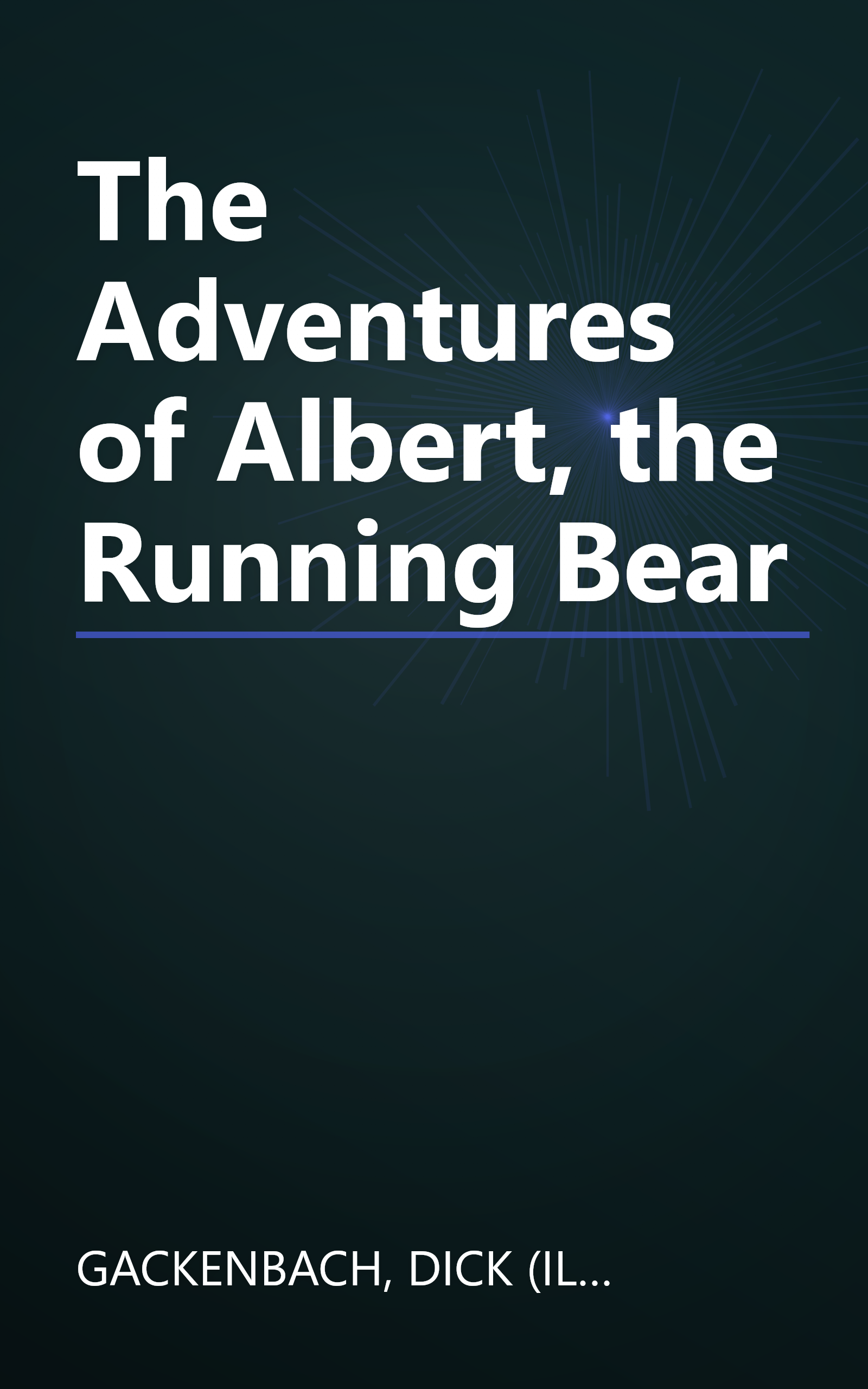 The Adventures of Albert, the Running Bear book cover