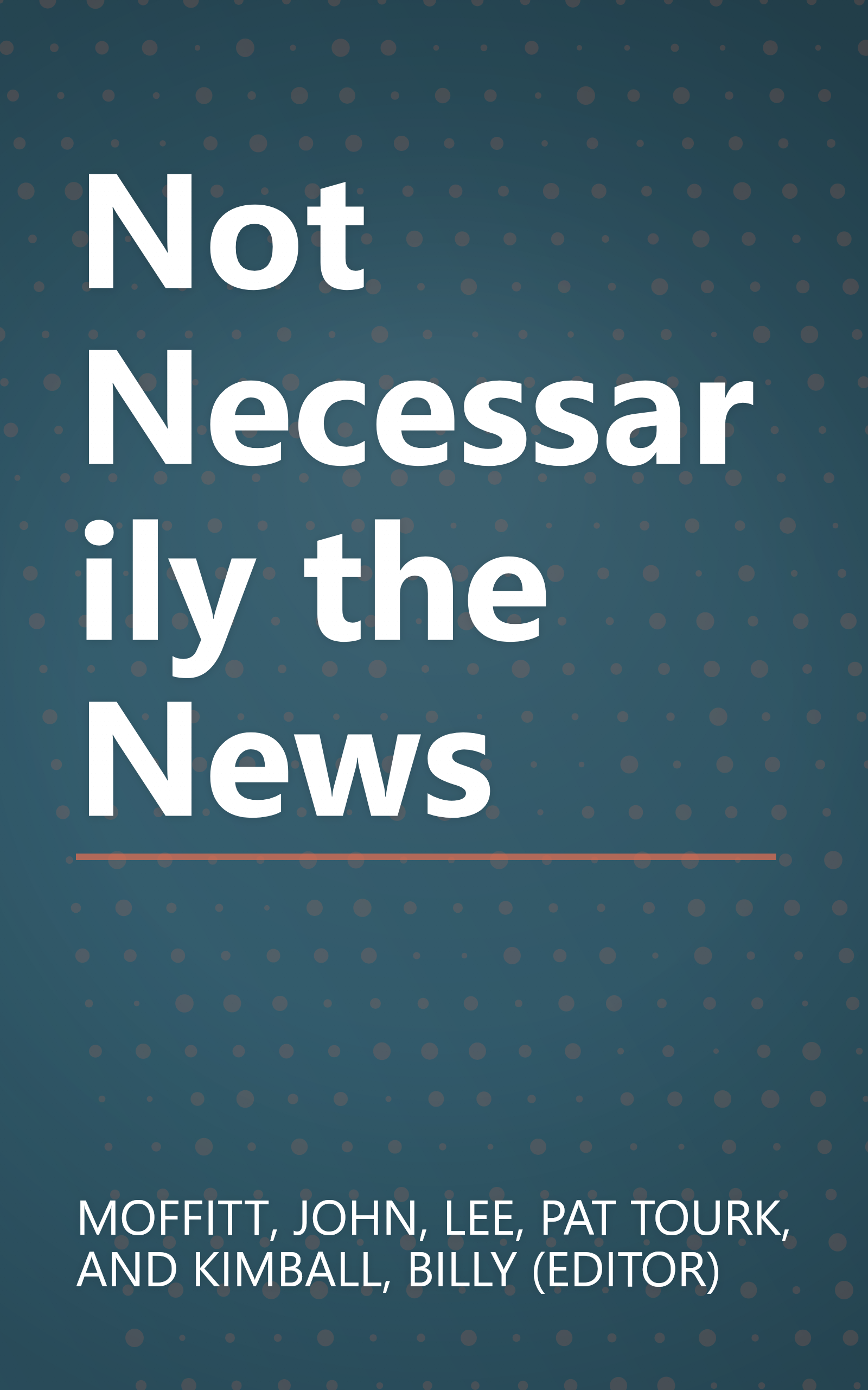 Not Necessarily the News book cover